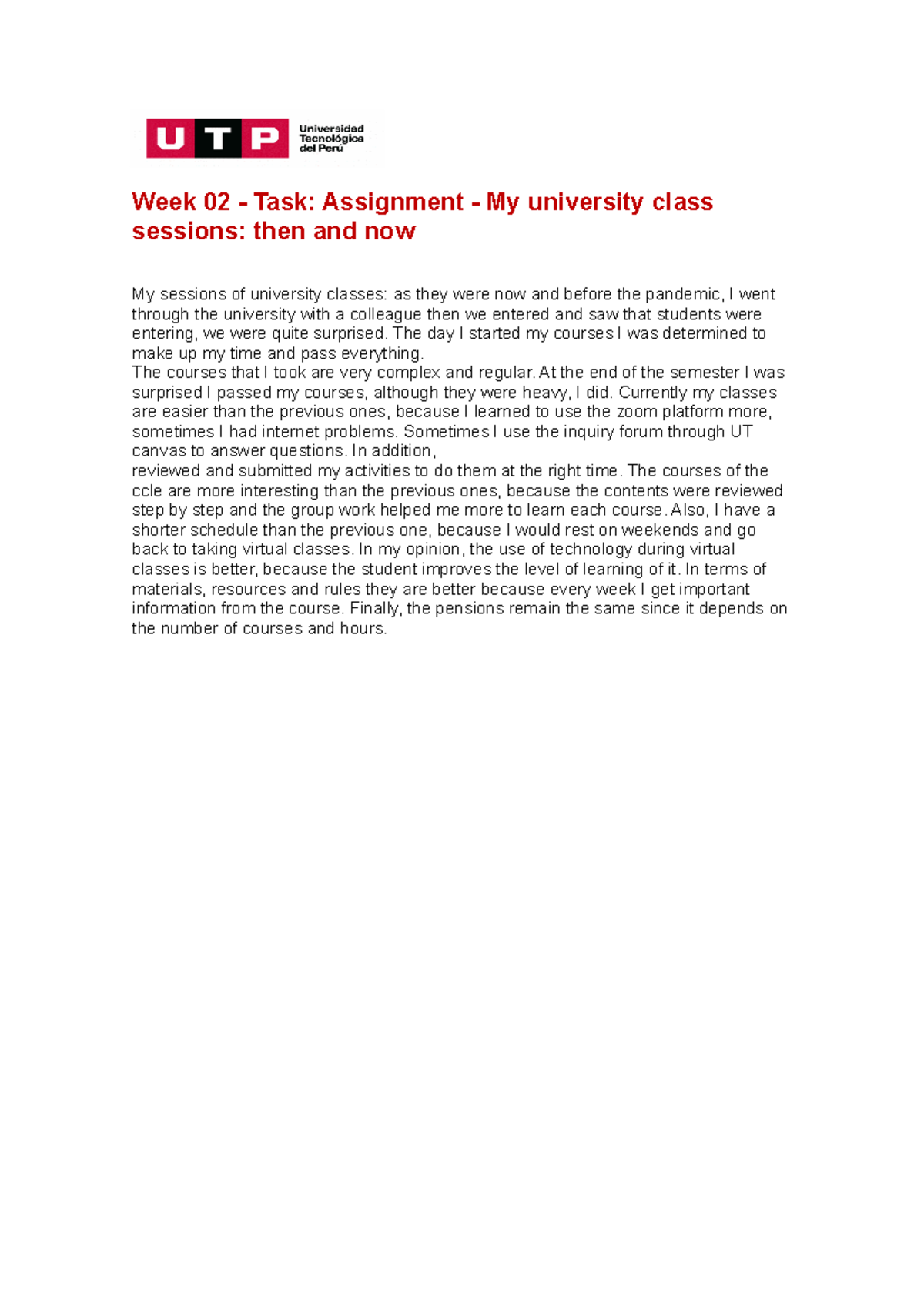 Tarea DE Ingles 2 - Week 02 - Task: Assignment - My university class sessions: then and now My ...