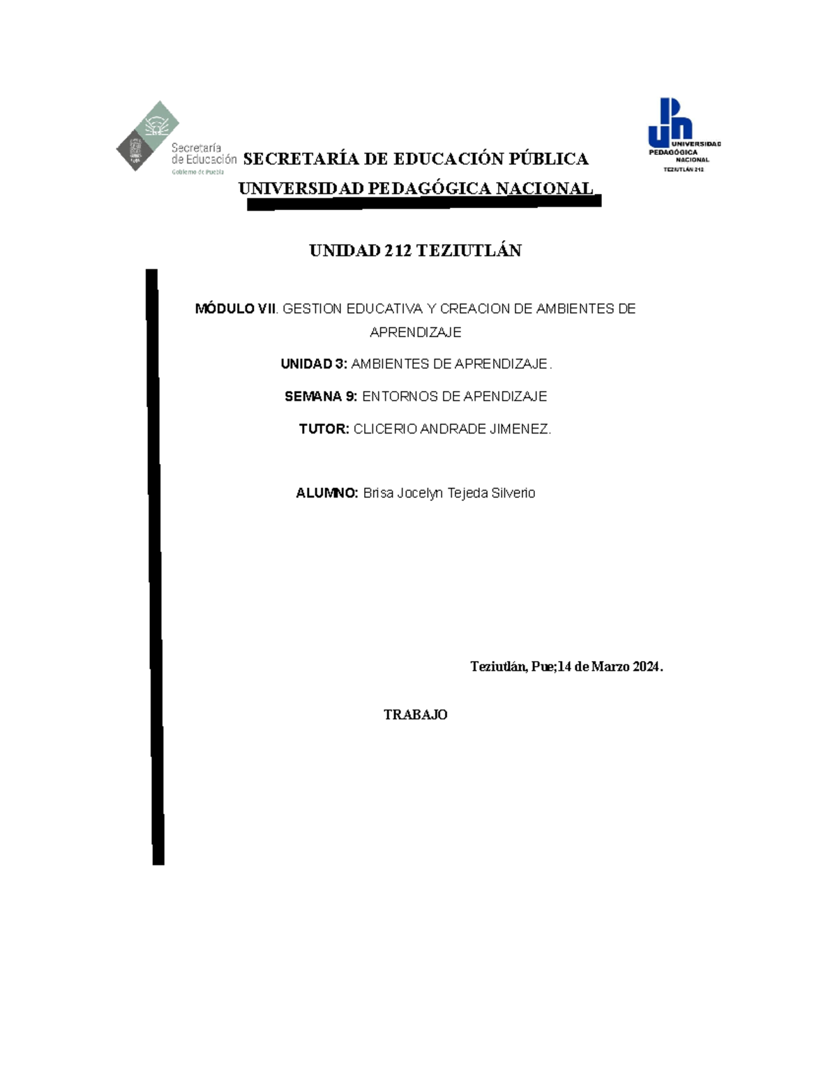 Apartado 1 - trabajo - SECRETARÍA DE EDUCACIÓN PÚBLICA UNIVERSIDAD PEDAGÓGICA NACIONAL UNIDAD ...