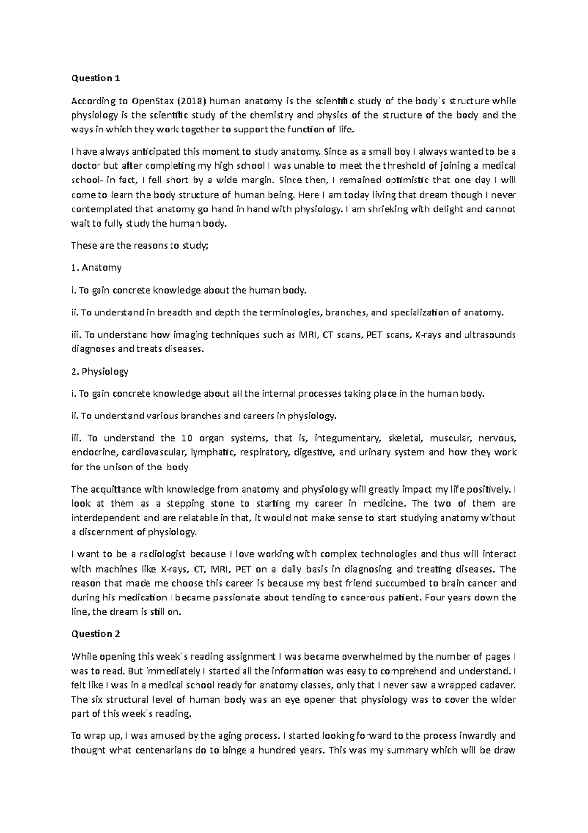 Anatomy of the body - Question 1 According to OpenStax (2018) human ...