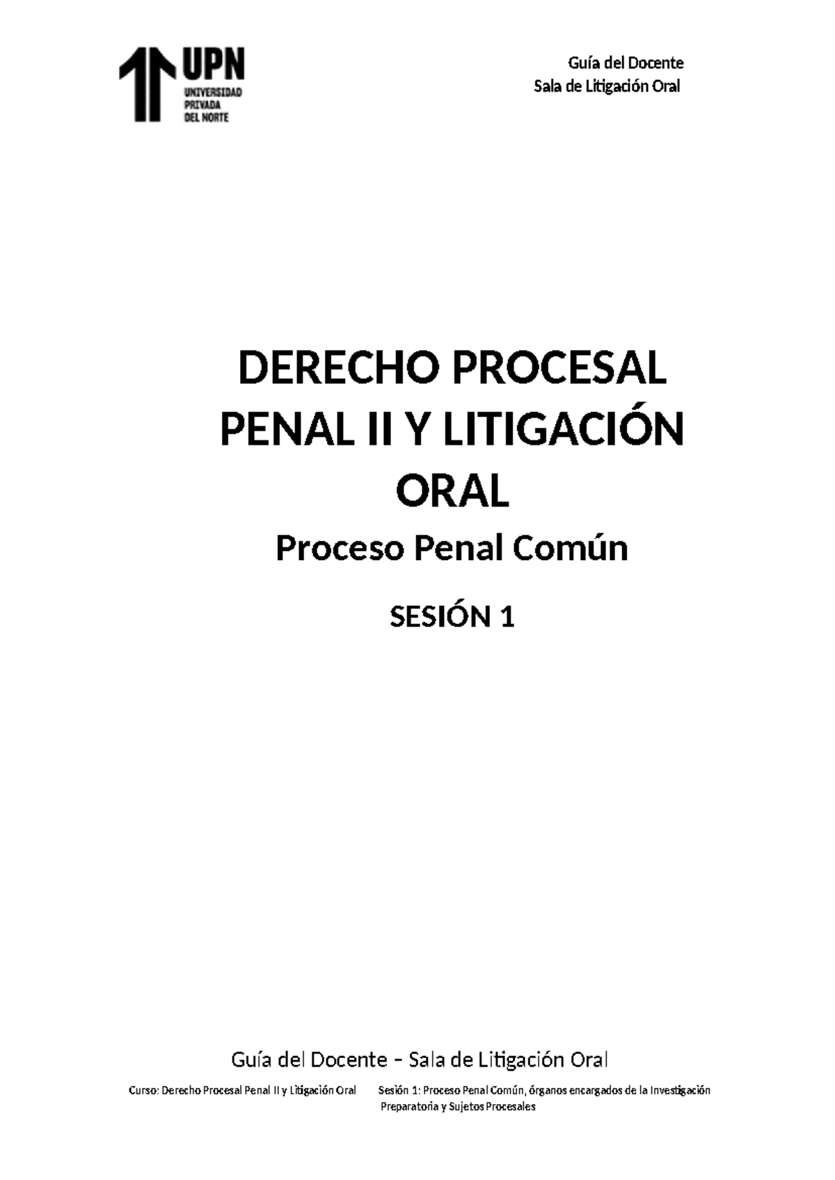 S.1 Derecho Procesal Penal Y Litigación ORAL - Practca - Guía del Docente Sala de Litigación ...