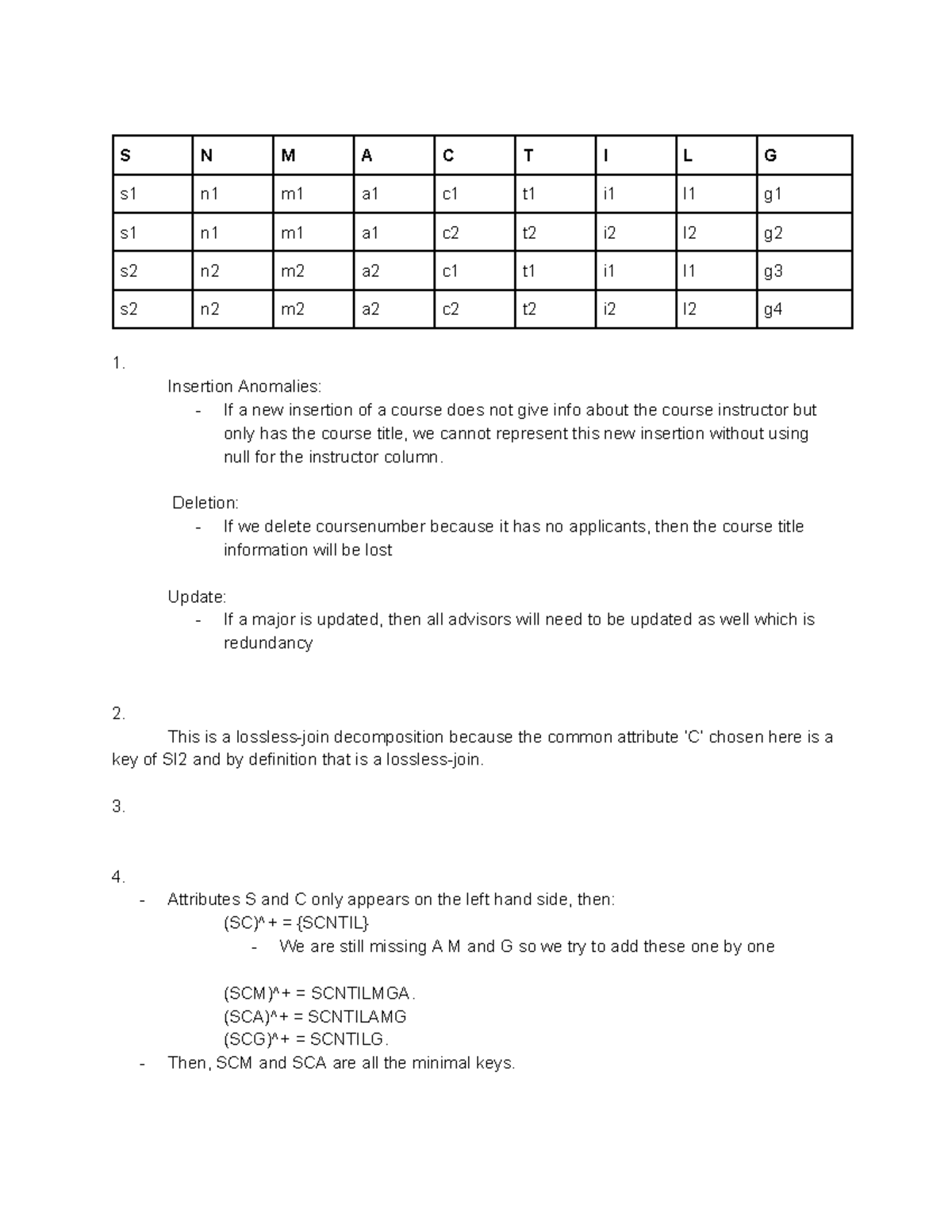 Tutorial 5 - S N M A C T I L G s1 n1 m1 a1 c1 t1 i1 l1 g s1 n1 m1 a1 c2 t2 i2 l2 g s2 n2 m2 a2 ...