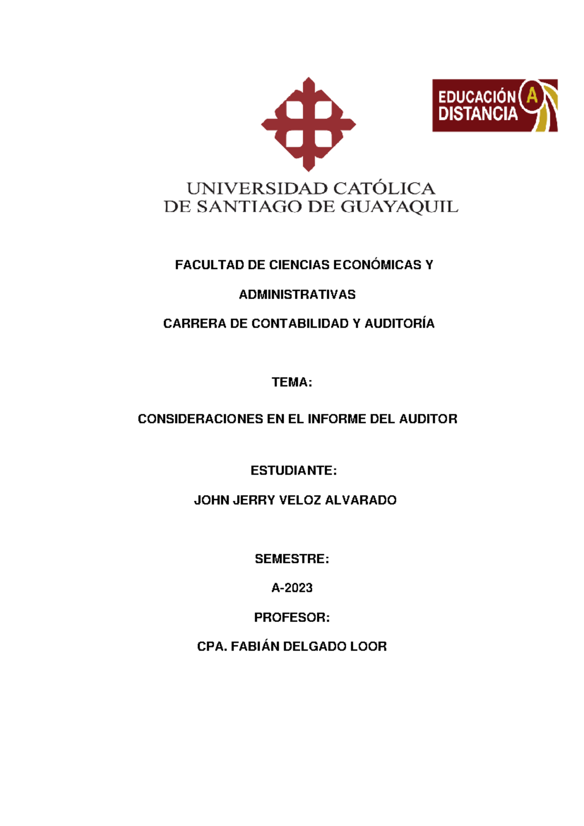 Consideraciones EN EL Informe DEL Auditor Independiente JOHN Veloz ...