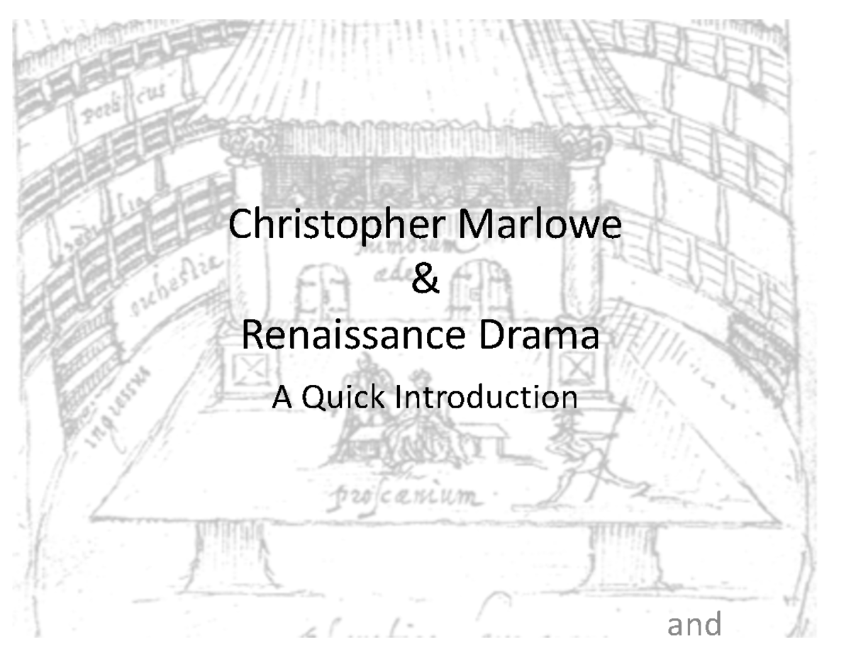 2021.06.03 - Chris Marlowe and Renaissance Drama - Christopher Marlowe ...