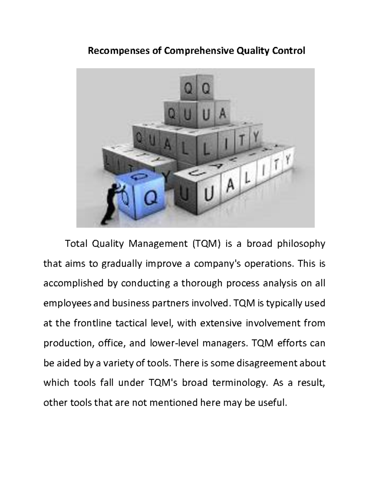 Recompenses of Comprehensive Quality Control - This is accomplished by ...