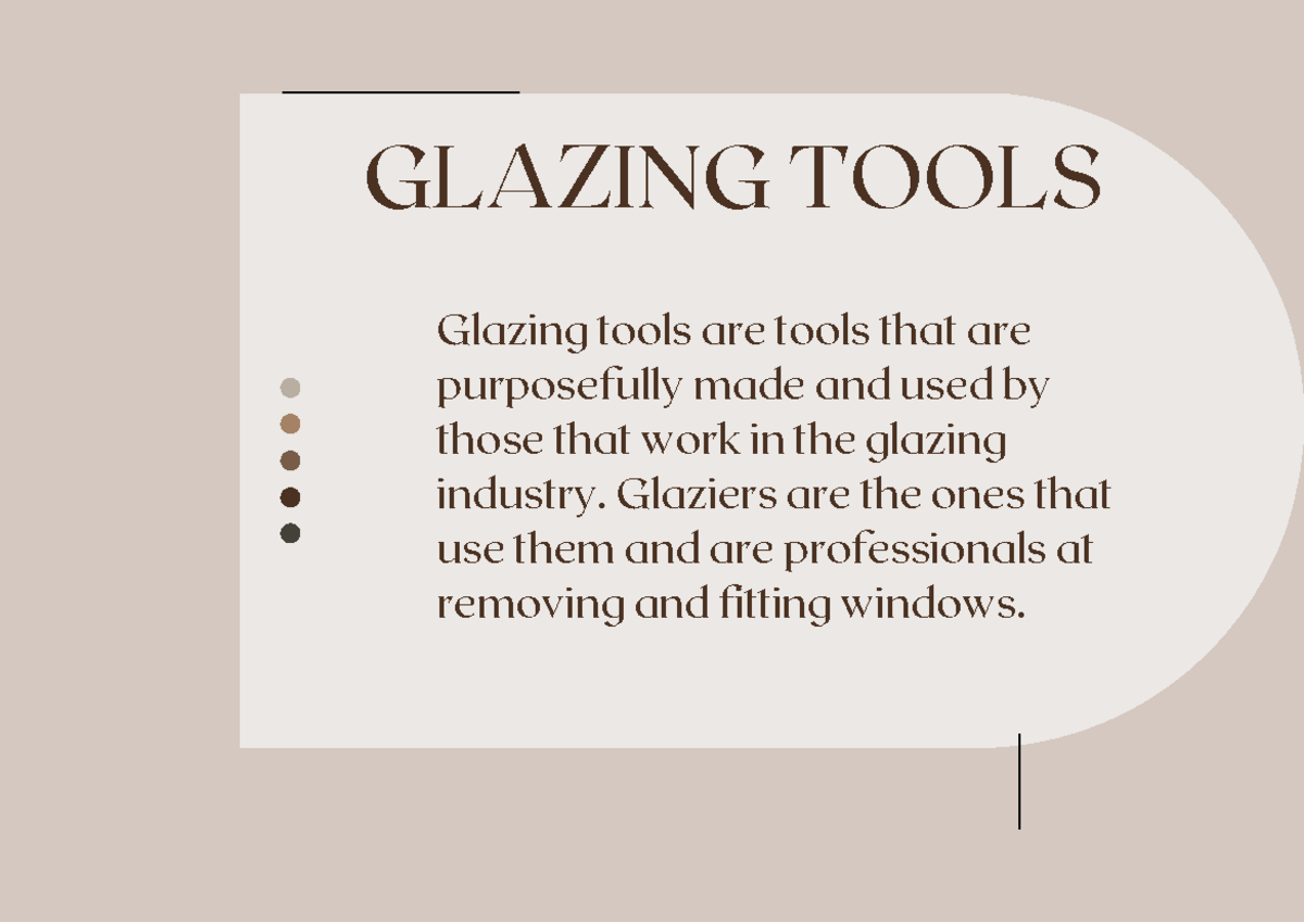 Glazing tools - none - GLAZING TOOLS Glazing tools are tools that are ...