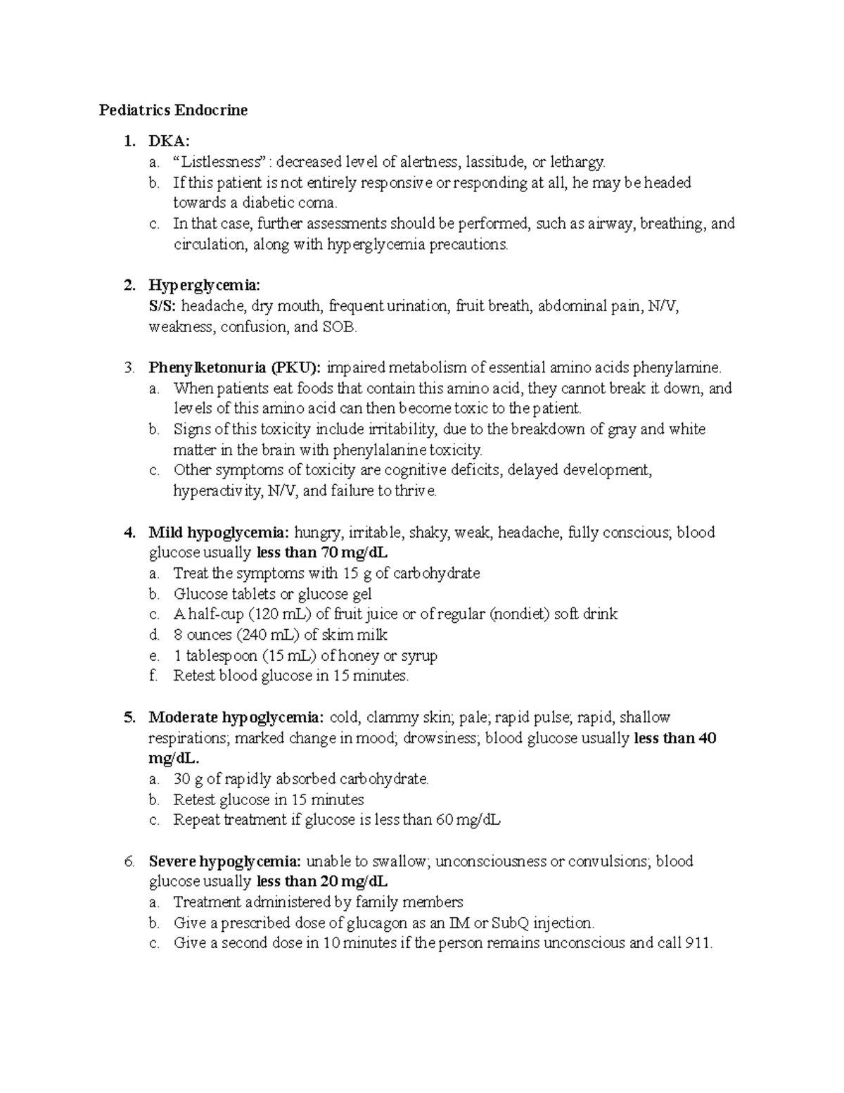 Pediatrics Endocrine - DKA: a. “Listlessness”: decreased level of ...