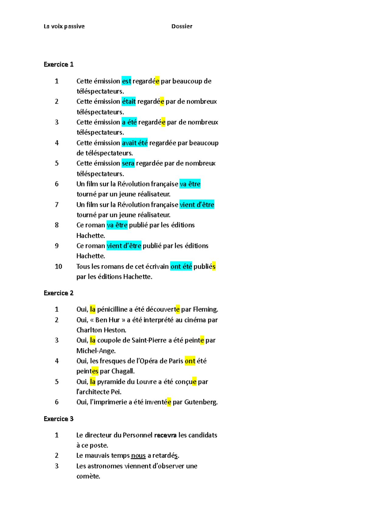 La voix passive exercices Dossier solutions - Exercice 1 1 Cette ...