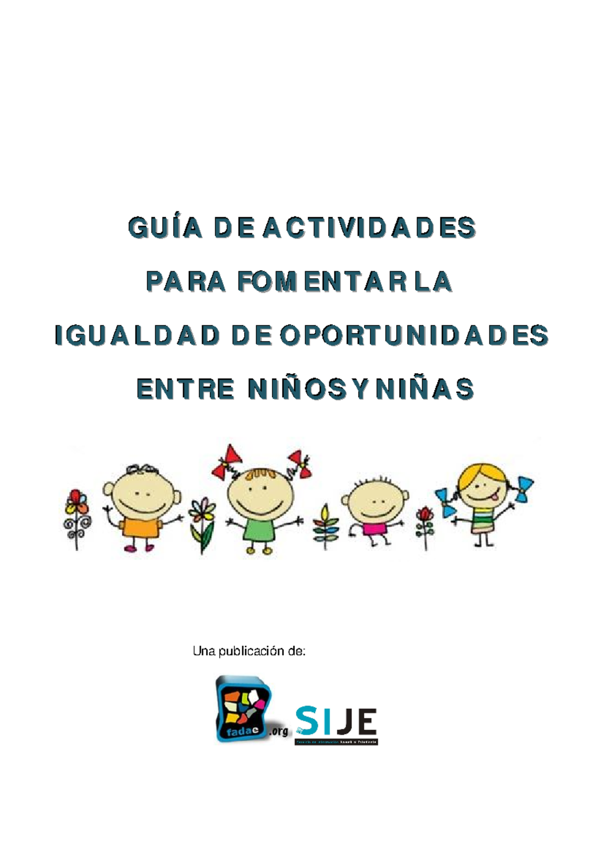 Equidad de género actividades - GUÍA DE ACTIVIDADES PARA FOMENTAR LA ...