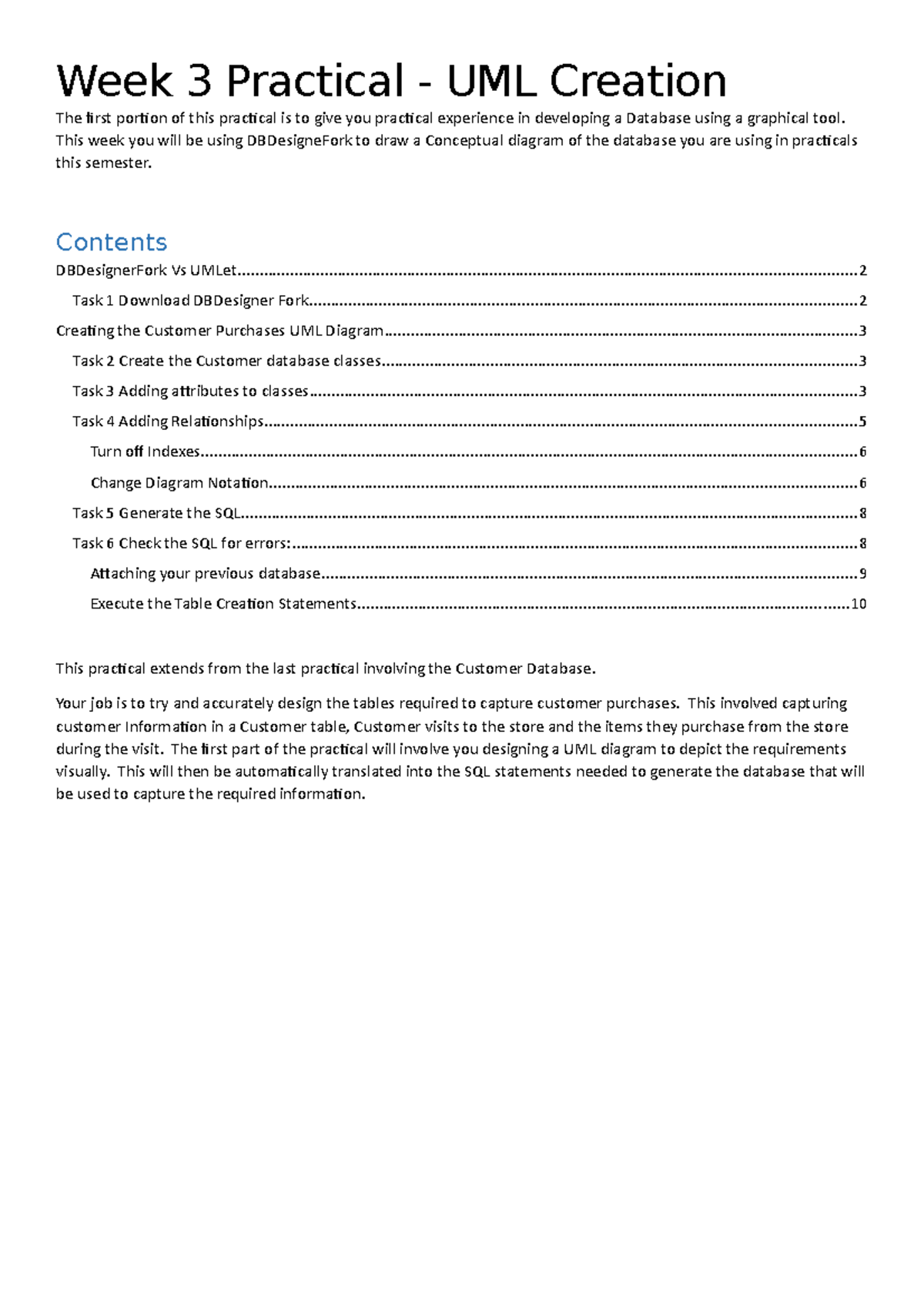 Week 3 Practical - Week 3 Practical - UML Creation The first portion of ...