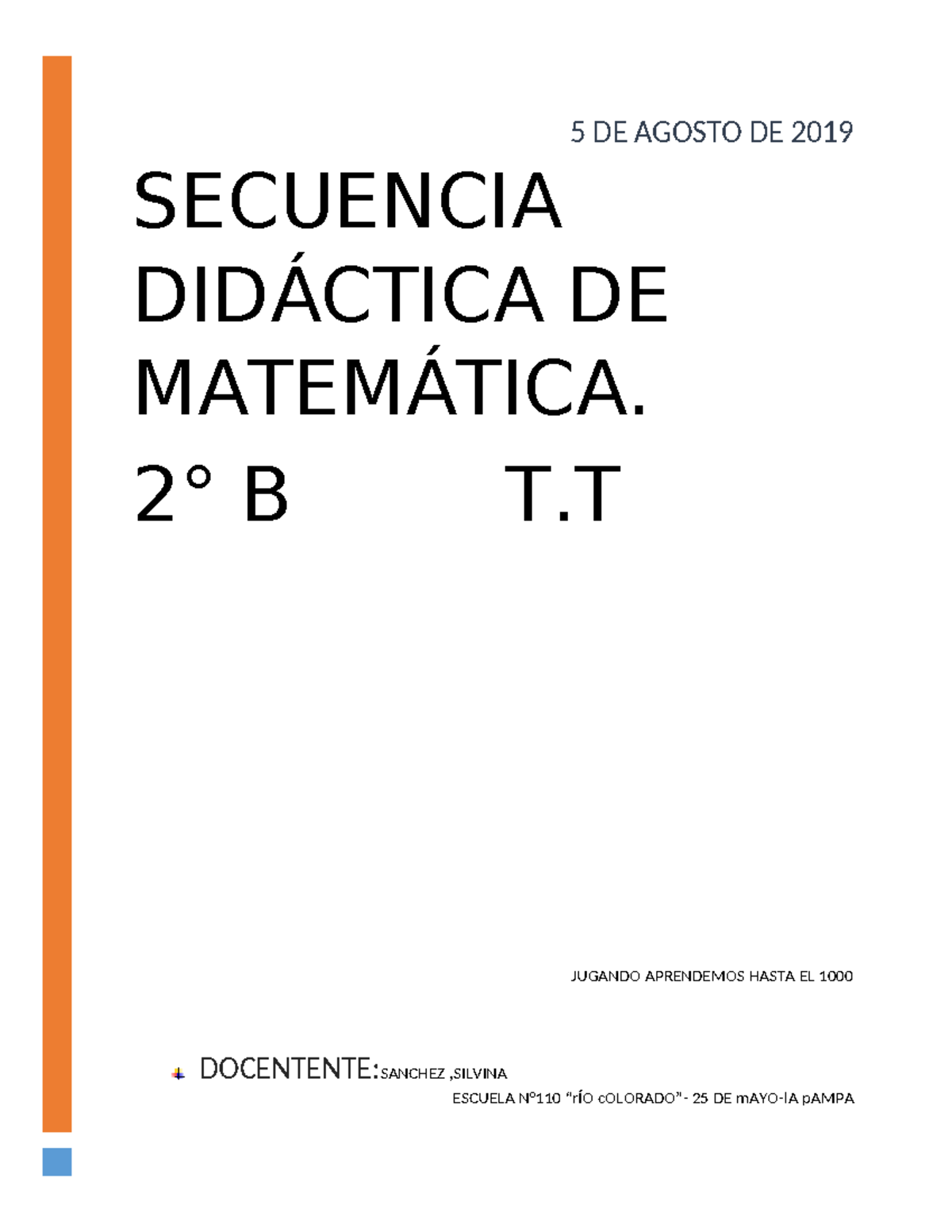 SEC MATE 2 - Secuencias - SECUENCIA DIDÁCTICA DE MATEMÁTICA. 2° B T JUGANDO APRENDEMOS HASTA EL ...