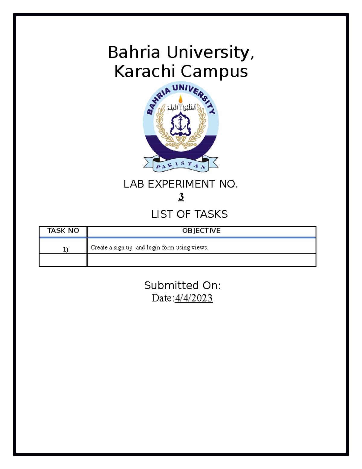 Lab3 cc - lab course - Bahria University, Karachi Campus LAB EXPERIMENT NO. 3 LIST OF TASKS TASK ...