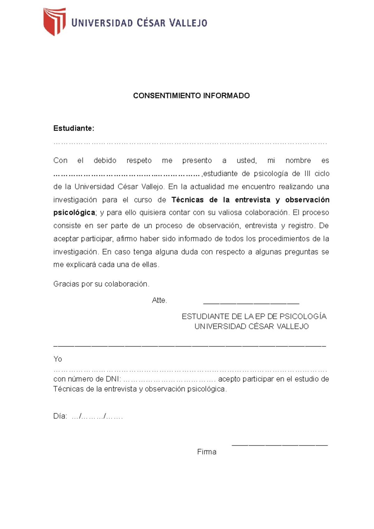 Consentimiento Informado - CONSENTIMIENTO INFORMADO Estudiante: - Studocu