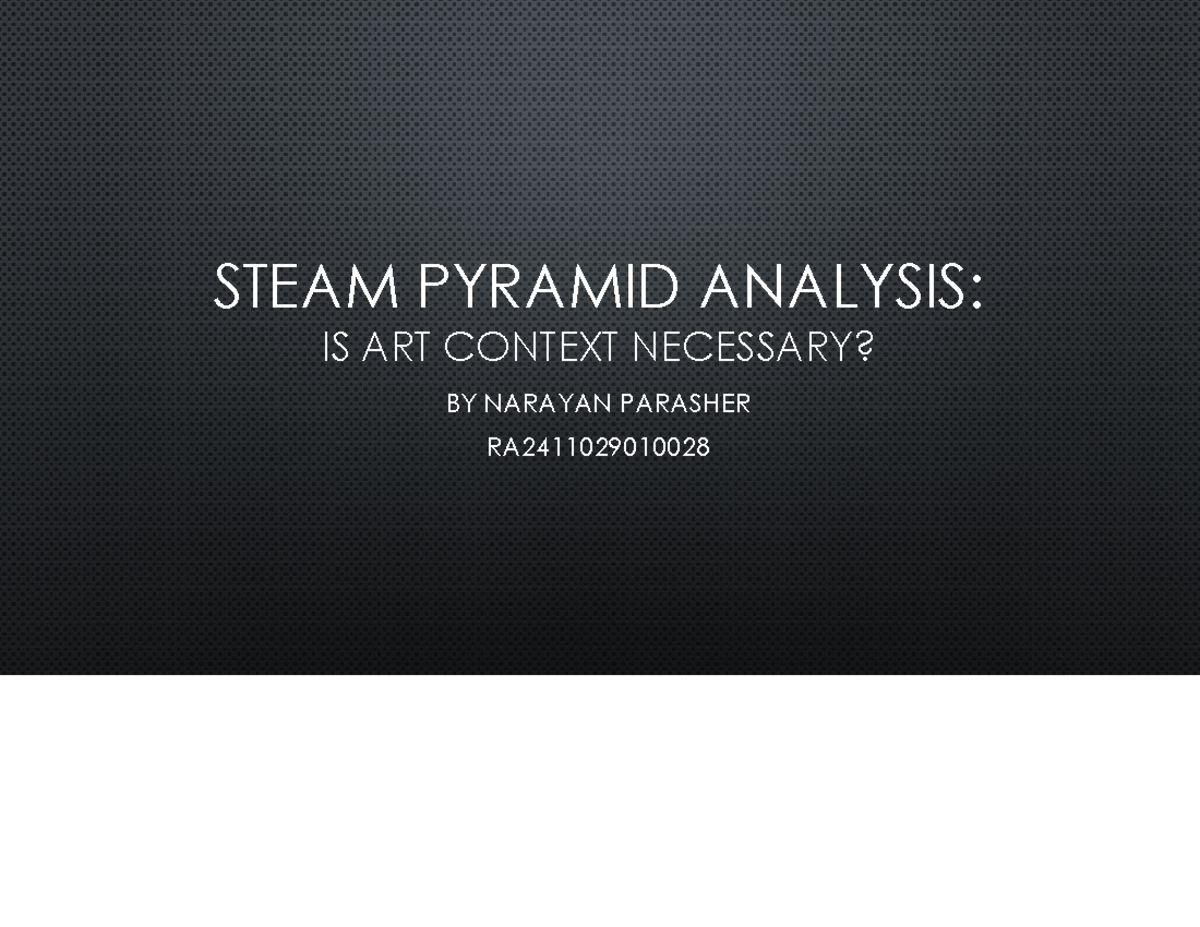 Steam Pyramid Analysis - STEAM PYRAMID ANALYSIS: IS ART CONTEXT ...