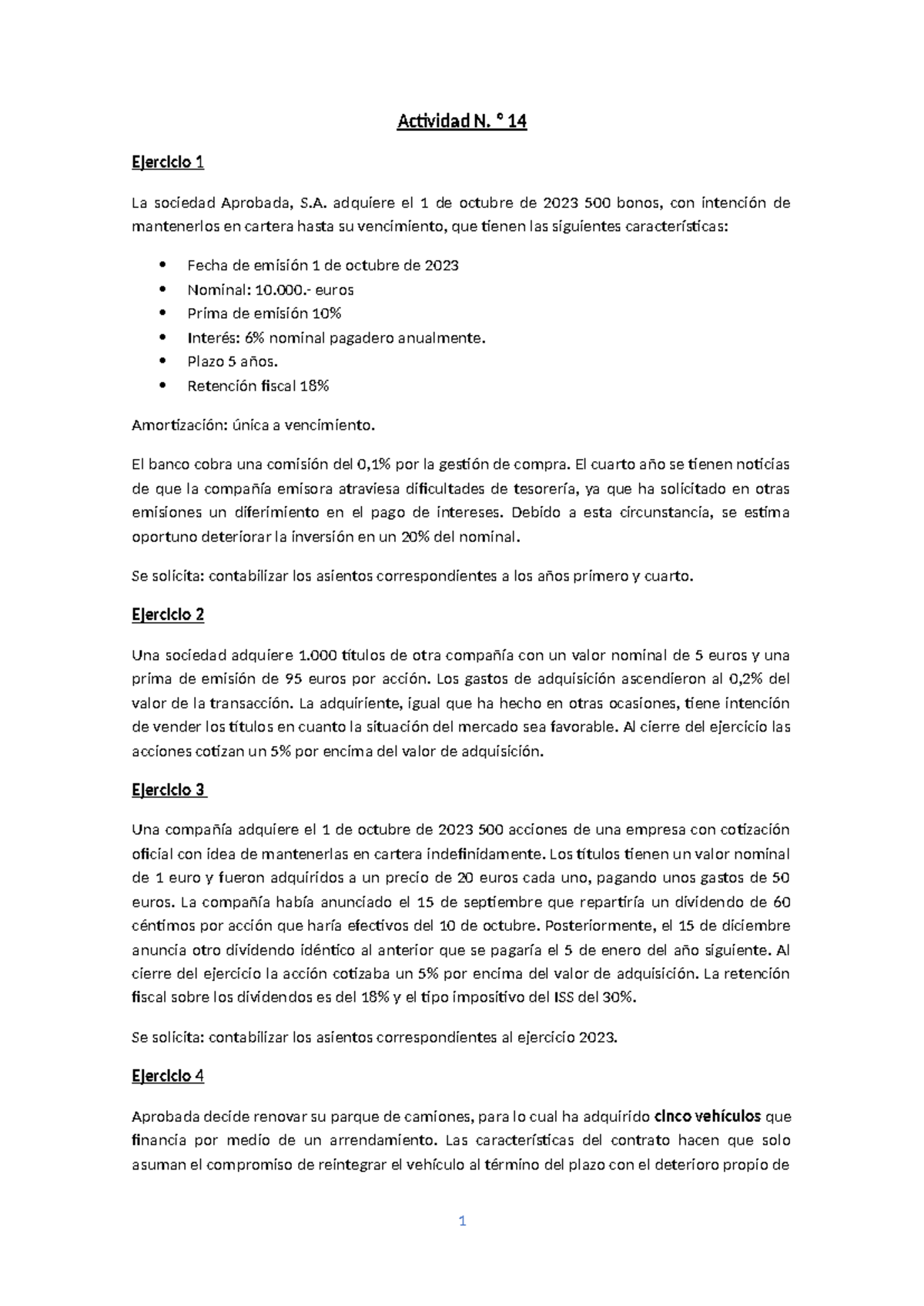 Actividad Nº14 - Actividad N. º 14 Ejercicio 1 La sociedad Aprobada, S ...