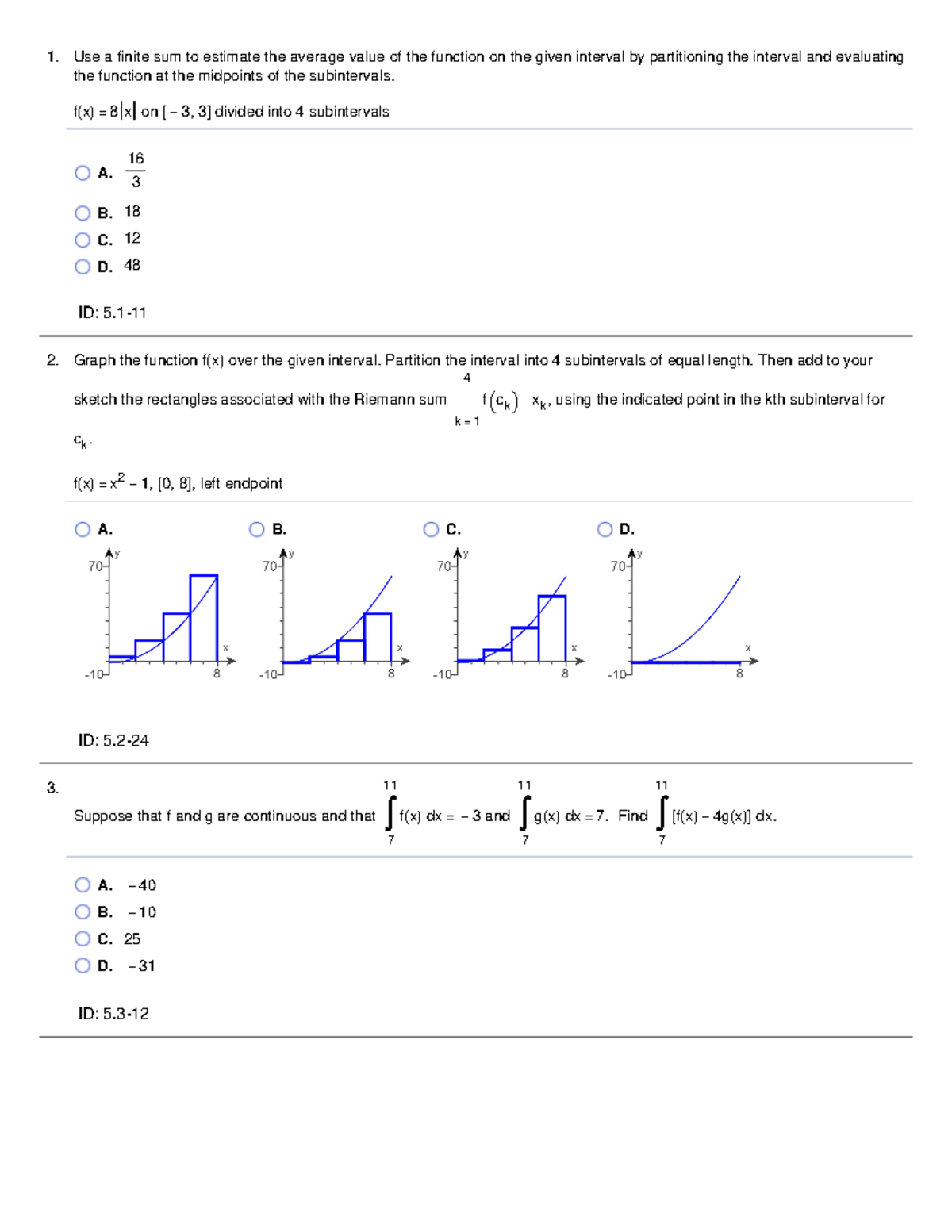 Final Exam Practice Problems - ID: 5- Use a finite sum to estimate the ...
