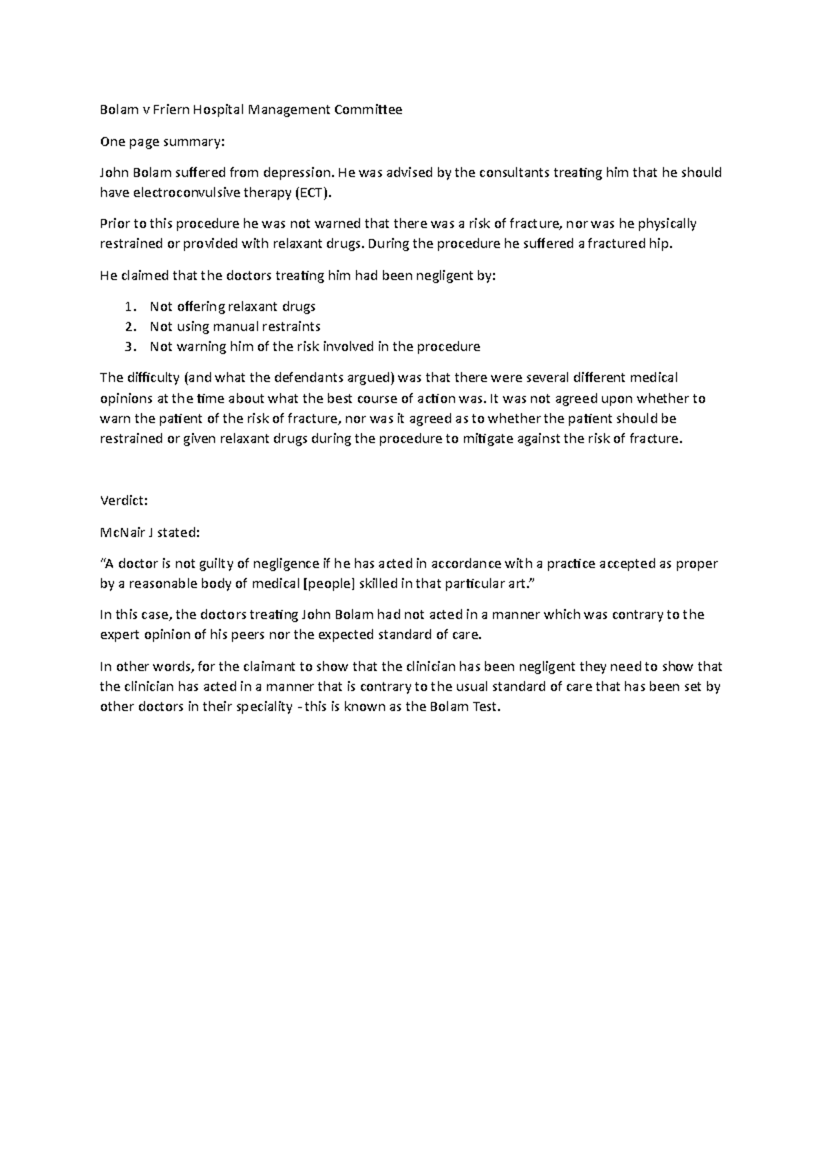 Bolam v Friern Hospital Management Committee - He was advised by the ...