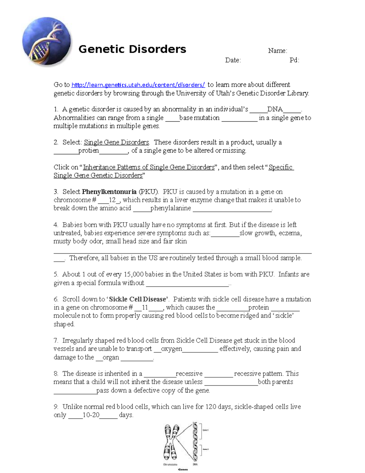 Genetic Disorders - genetics.utah/content/disorders/ to learn more ...