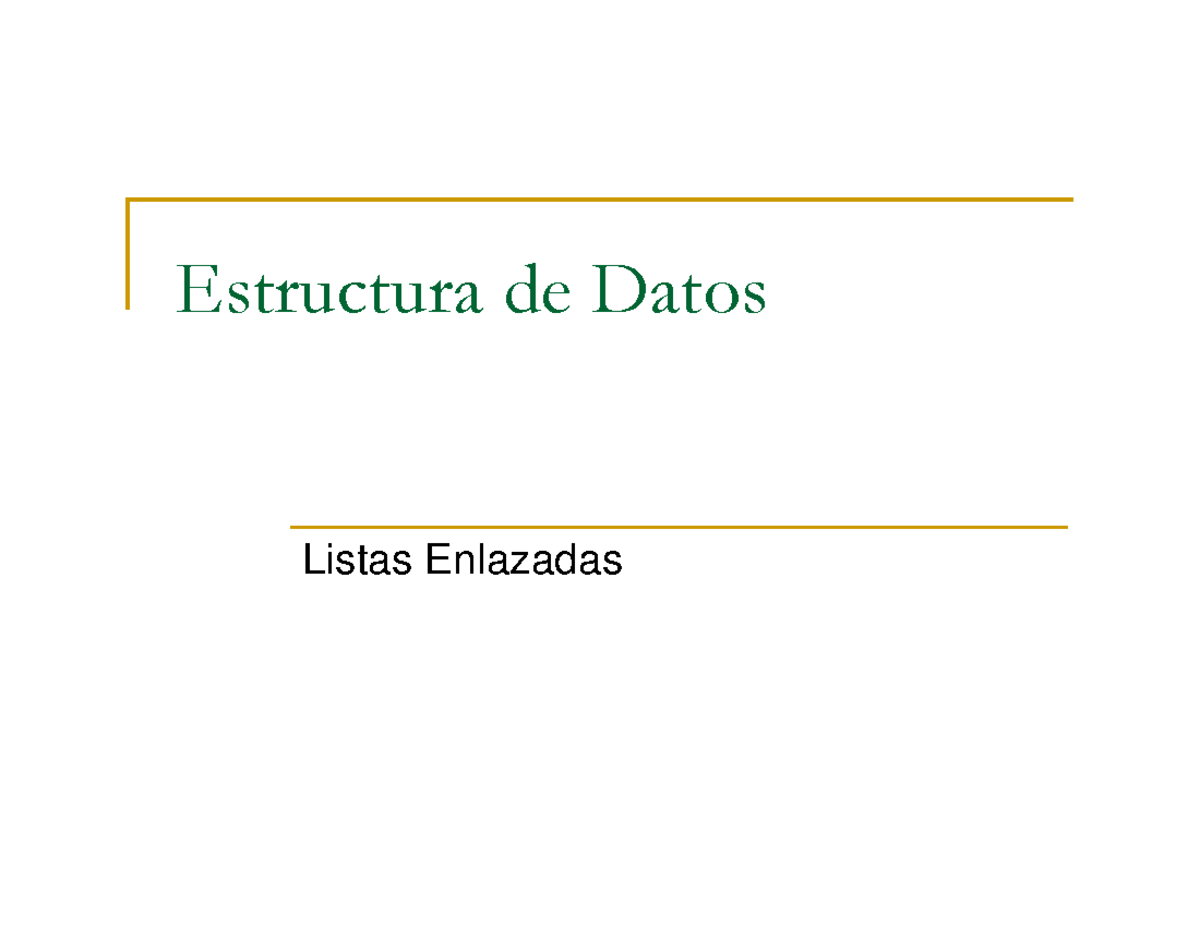 Listas enlazadas - Estructura de Datos Listas Enlazadas Conceptos de ...