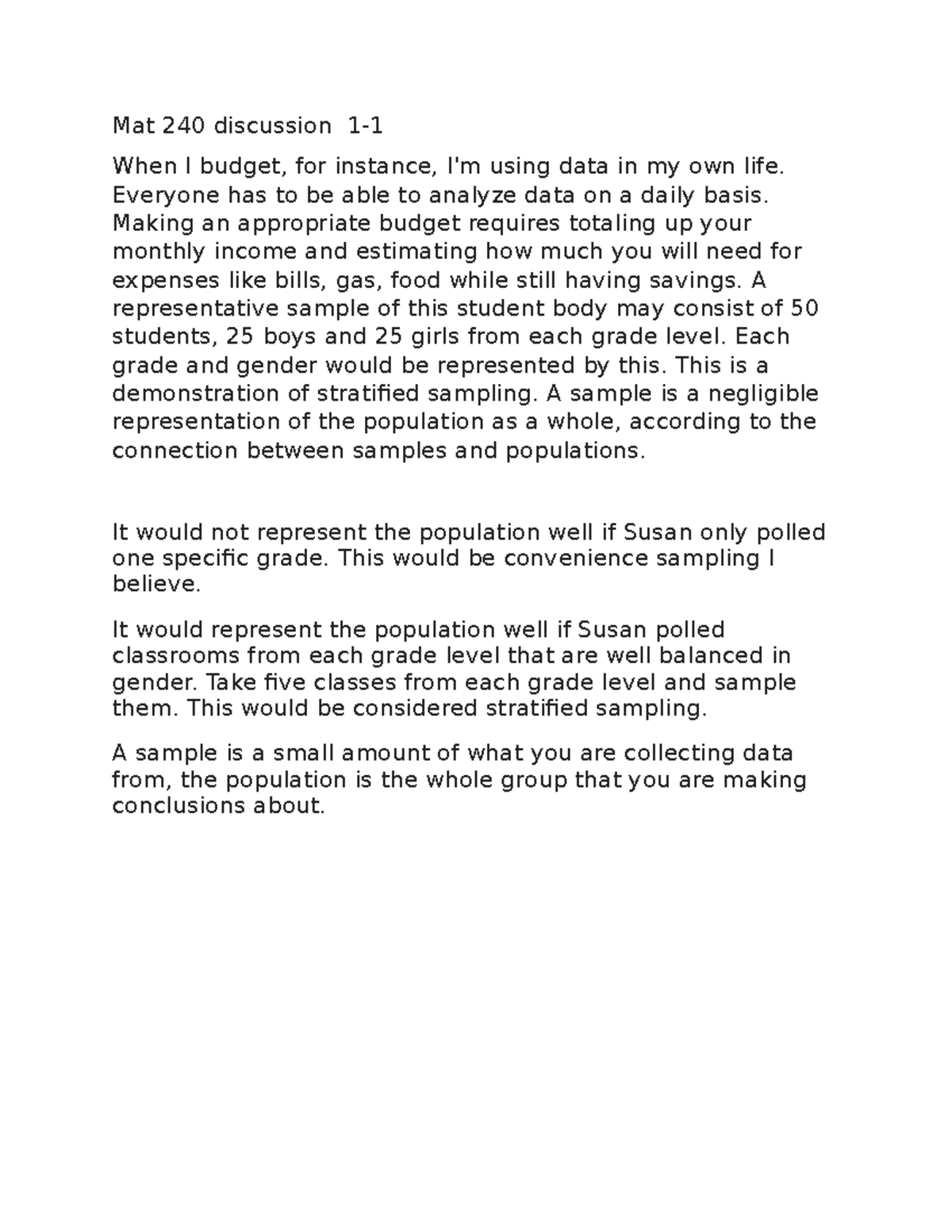 Mat 240 discussion 1-1 - Mat 240 discussion 1- When I budget, for ...