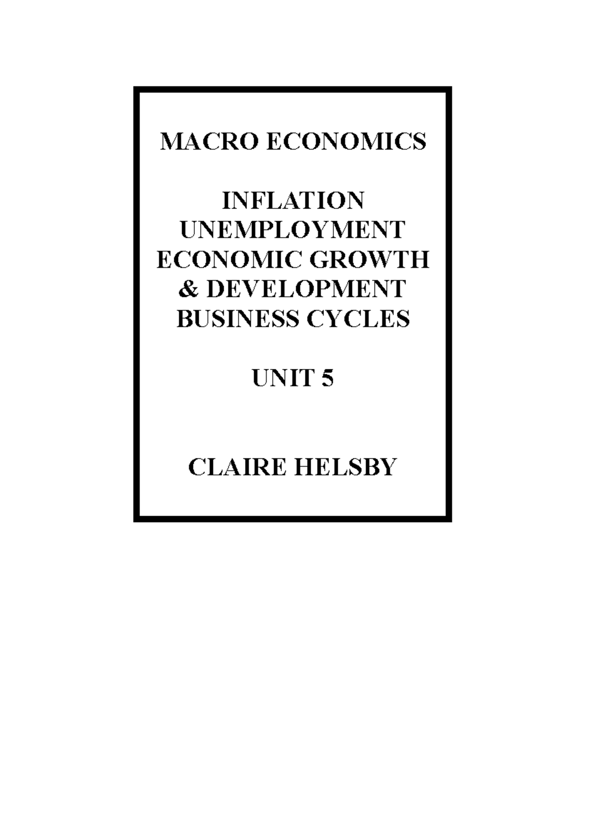 Macro UNIT 5 Notes - MACRO ECONOMICS INFLATION UNEMPLOYMENT ECONOMIC ...