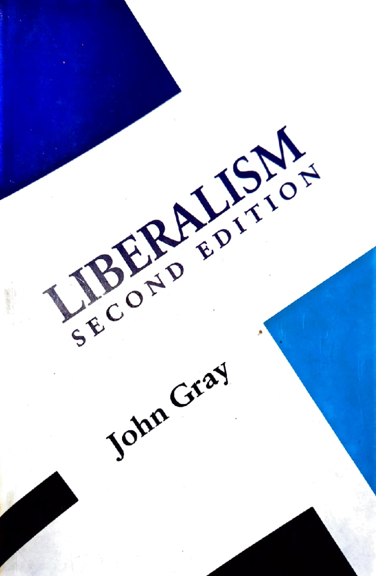 Key Concept - Freedom - A note - LIBERALISM SECONDEDITION JohnGray The ...