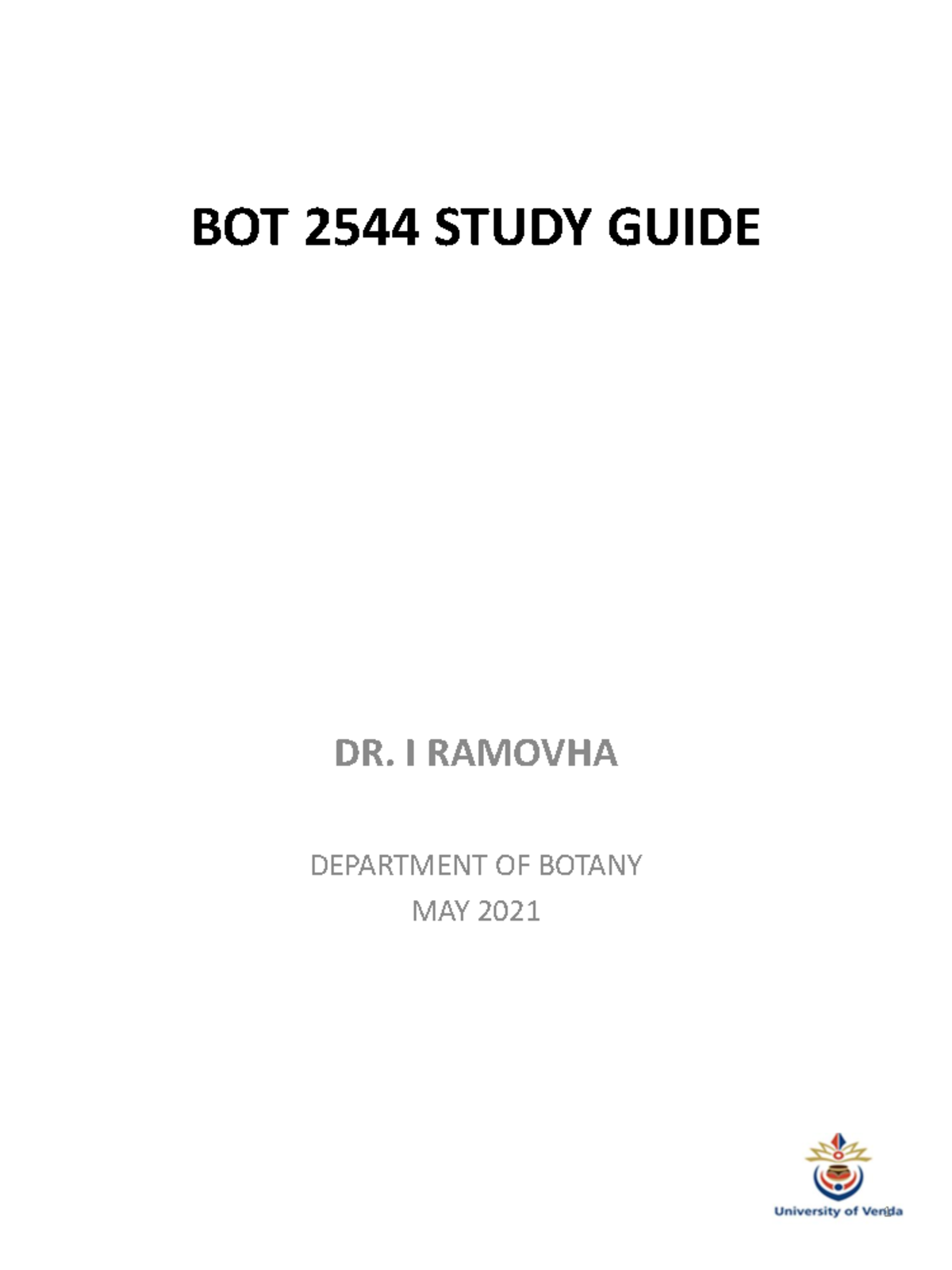BOT 2544 Study Guide 2021 - BOT 2544 STUDY GUIDE DR. I RAMOVHA ...