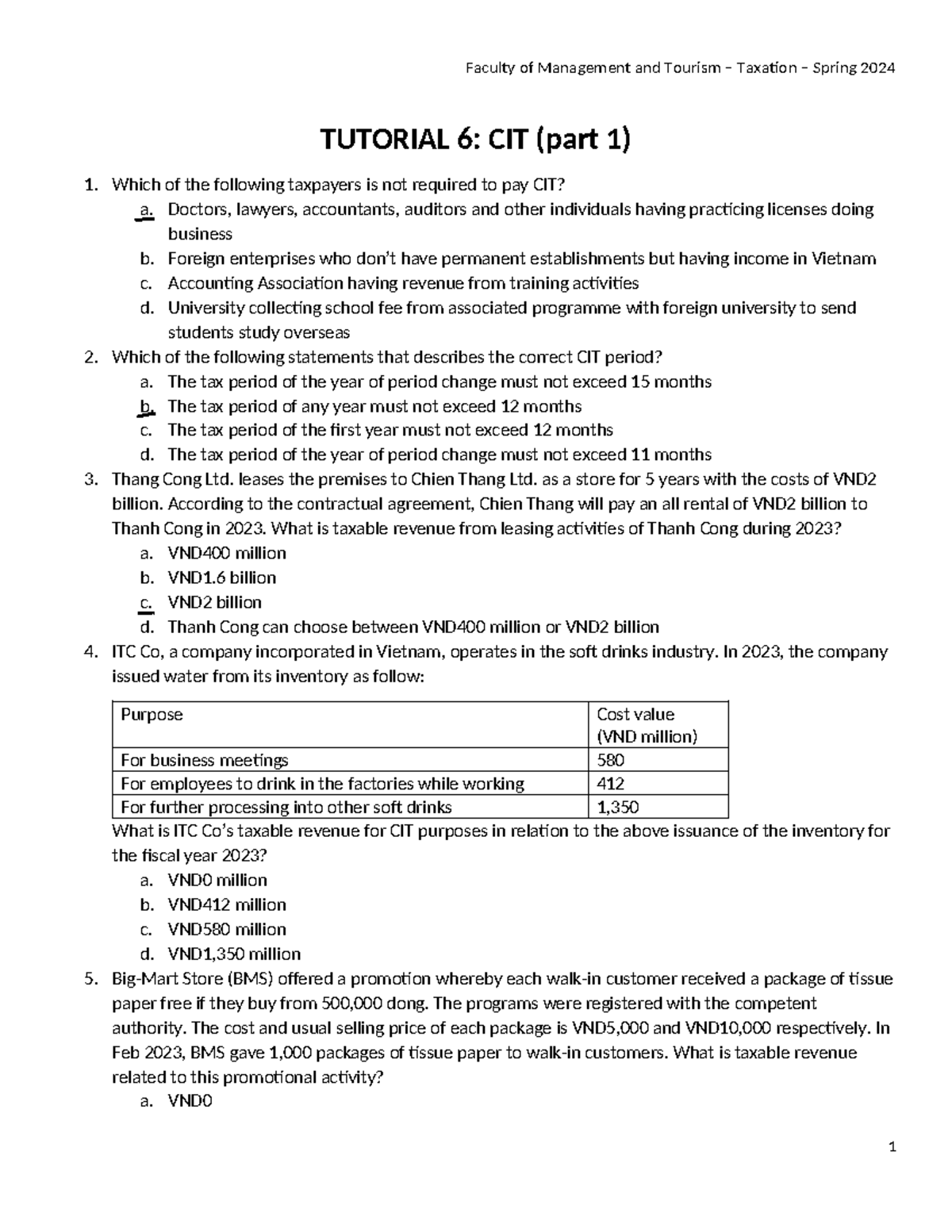 Tutorial 6 - 2024 - TUTORIAL 6: CIT (part 1) 1. Which of the following taxpayers is not required ...