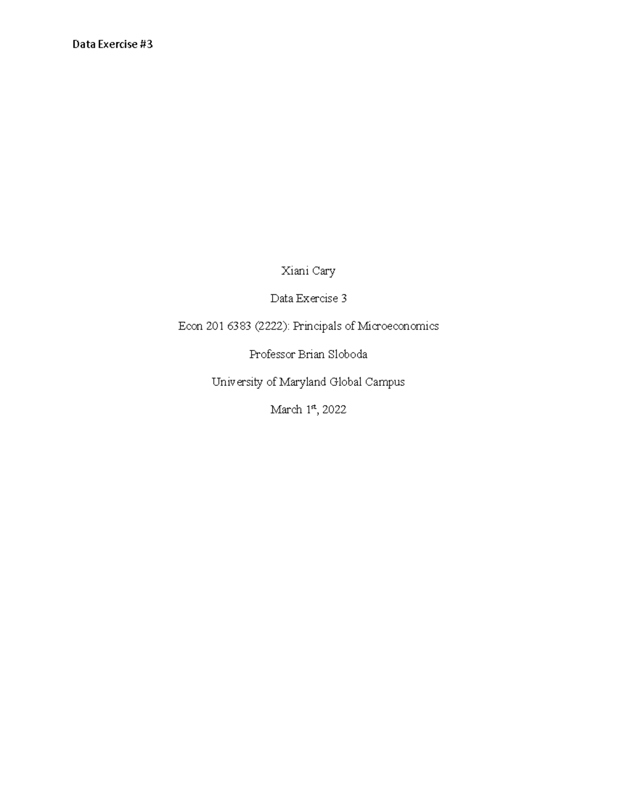 Data Exercise 3 Xiani Cary Data Exercise 3 Econ 201 6383 2222 Principals Of Microeconomics 1385