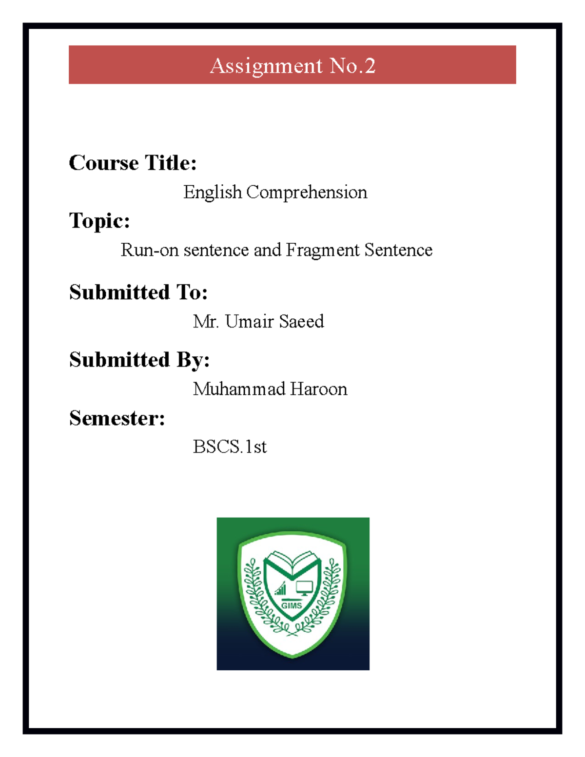 English 2nd assignment - Assignment No. Course Title: English ...