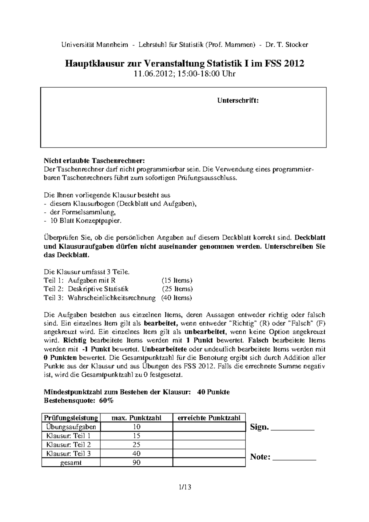 Klausur Sommersemester 2013, Fragen - Universität Mannheim - Lehrstuhl für Statistik (Prof ...