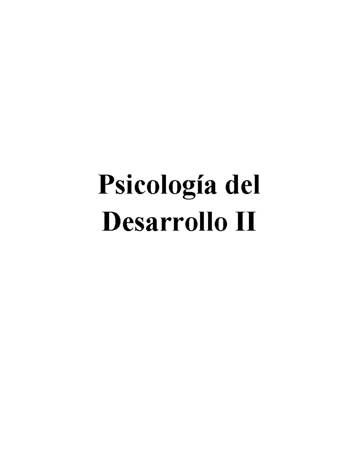 Examen de grado Desarrollo II - Psicología del Desarrollo II Oakland Growth Study (1930-1931 ...