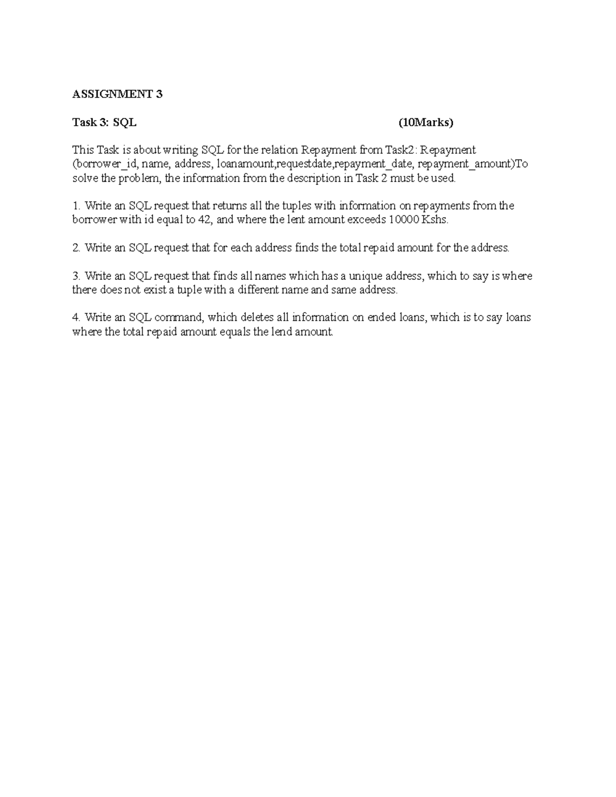 Assignment 3 - a unit in computer science - ASSIGNMENT 3 Task 3: SQL (10Marks) This Task is ...