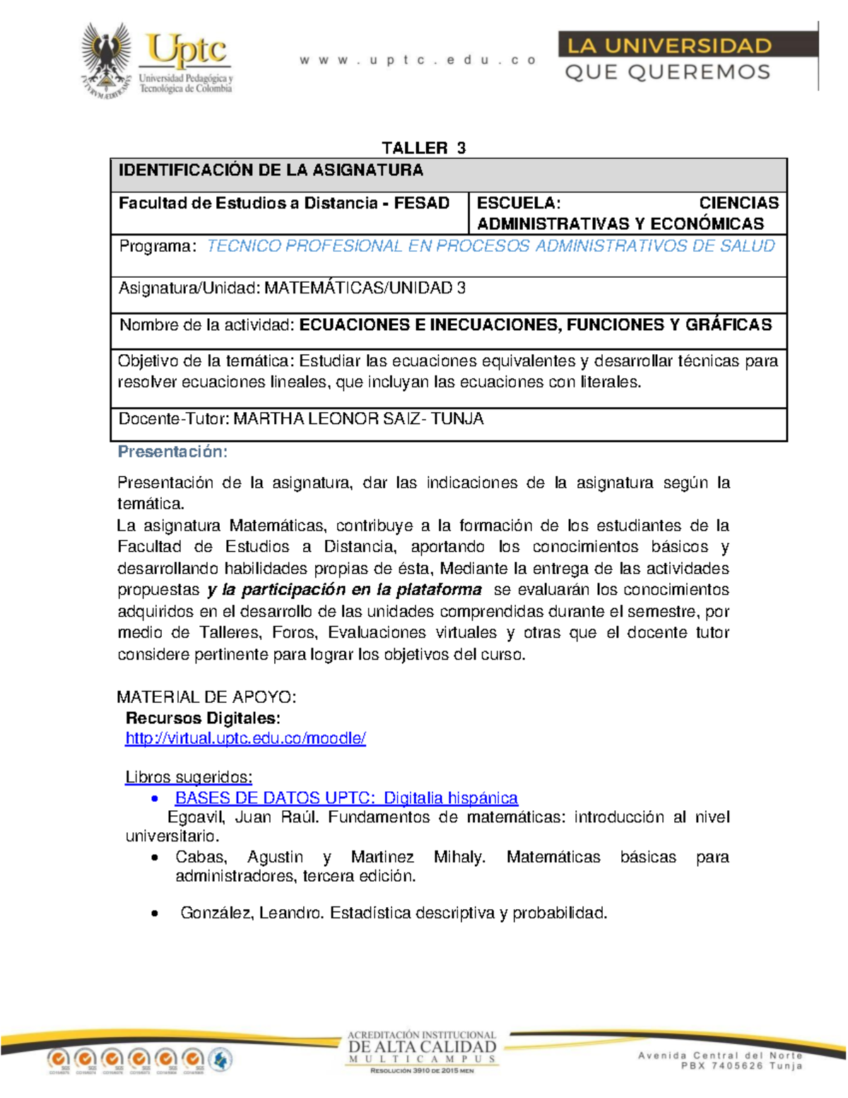 Taller 3 Matematicas - TALLER 3 IDENTIFICACIÓN DE LA ASIGNATURA Facultad de Estudios a Distancia ...