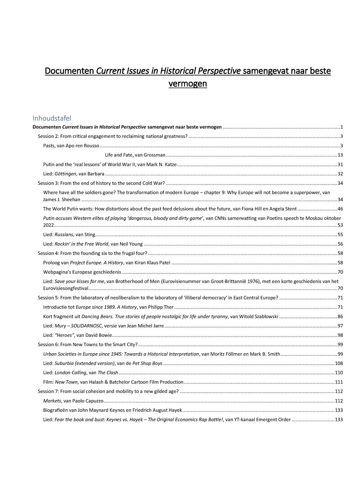 Documenten Current Issues in Historical Perspective samengevat naar beste vermogen - Katze Lied ...