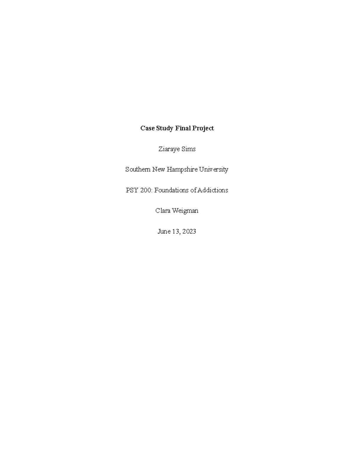 PSY 200 Case Study Final Project - Case Study Final Project Ziaraye ...