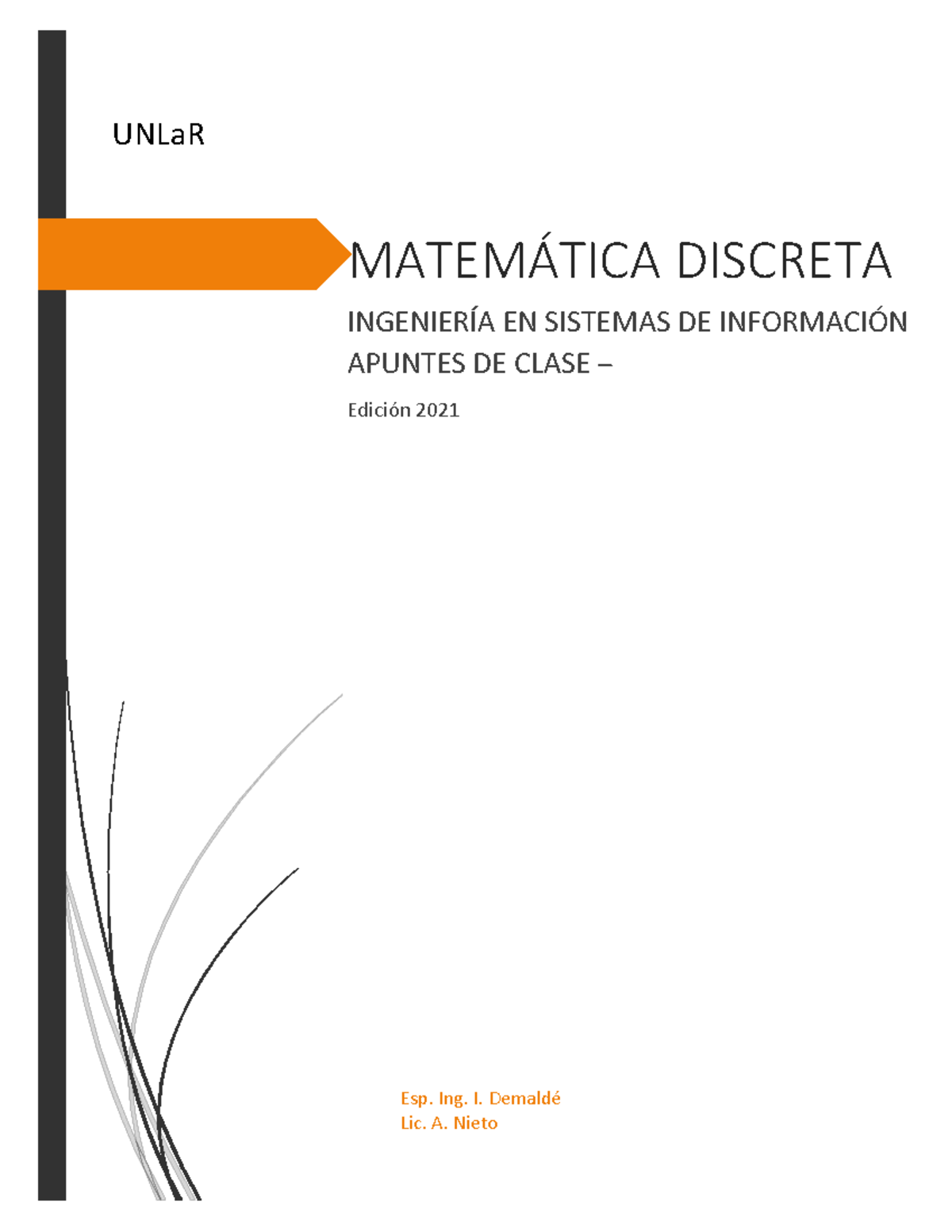 Unidad Nº 3 Lógica proposicional - UNLaR MATEMÁTICA DISCRETA INGENIERÍA EN SISTEMAS DE ...