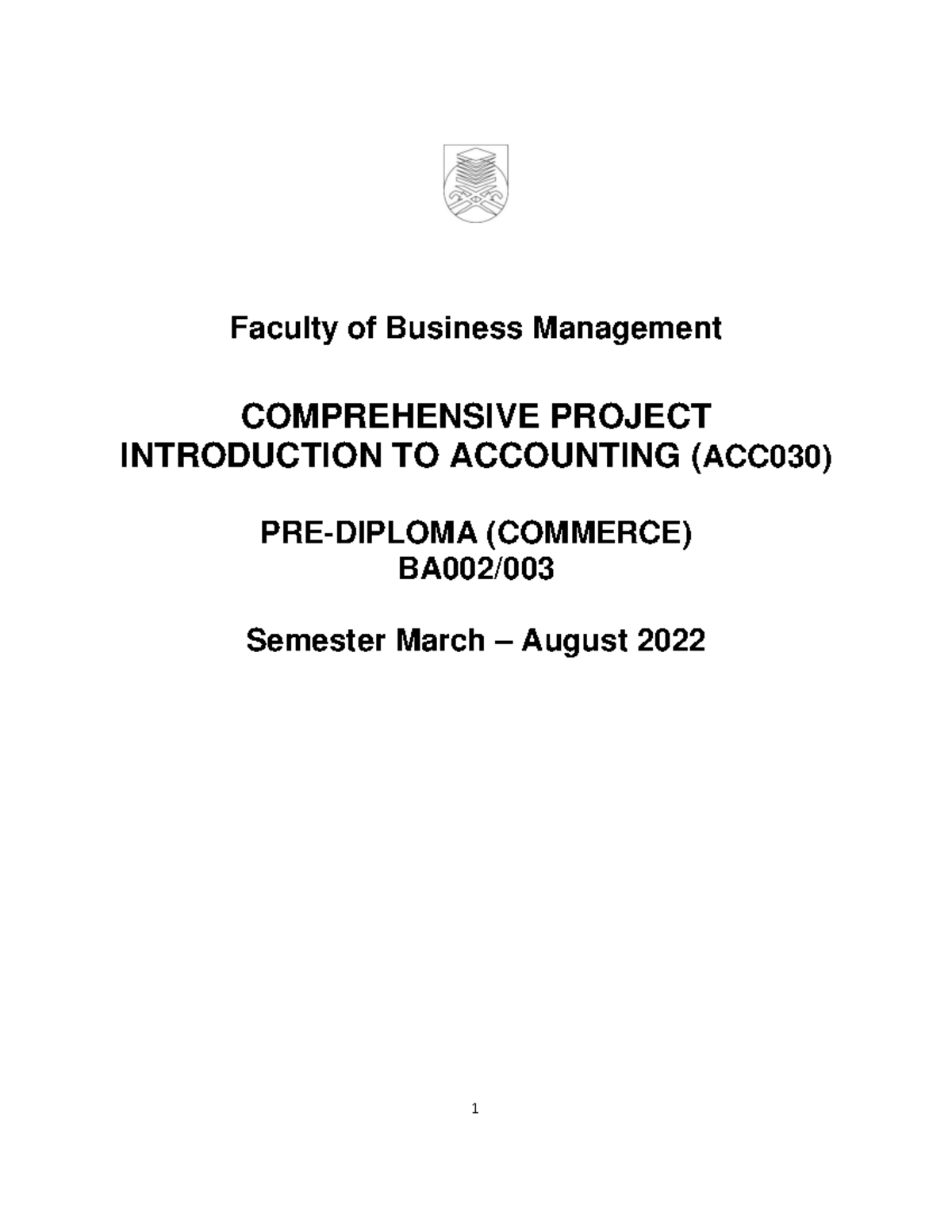 ACC030 March 2022 Assignment Q - Faculty of Business Management COMPREHENSIVE PROJECT ...