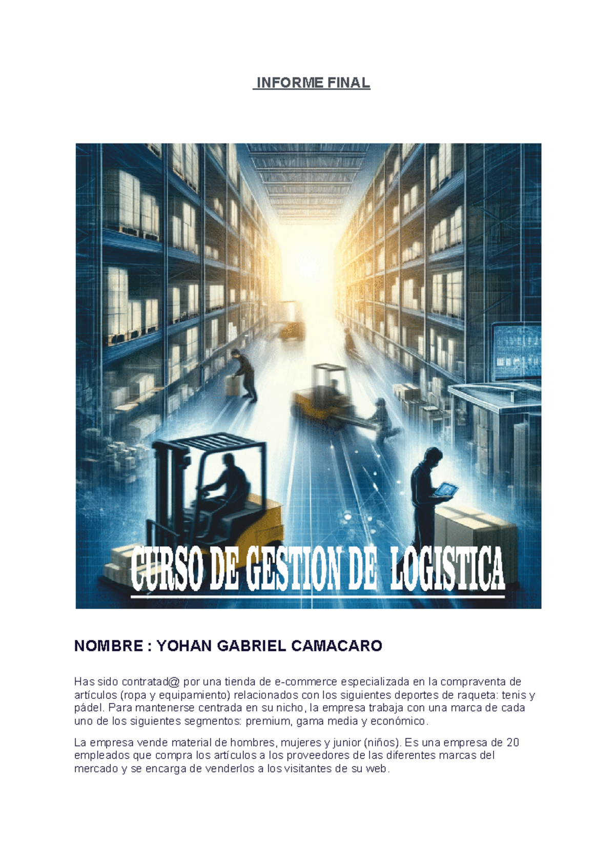 Informe Final Gestion DE Logistica - INFORME FINAL NOMBRE : YOHAN ...