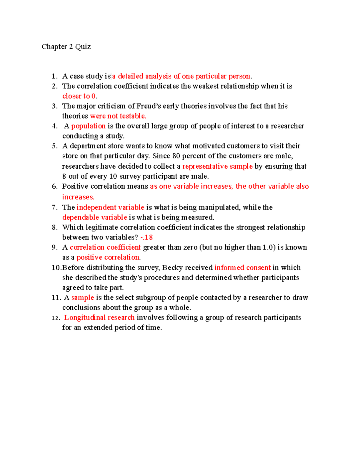 Chapter 2 Quiz - Dr. Copeland - Chapter 2 Quiz A case study is a ...