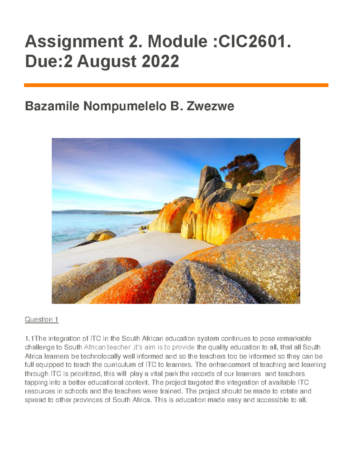 CIC2601 Assignment 2 - Assignment 2. Module :CIC2601. Due:2 August 2022 Bazamile Nompumelelo B ...