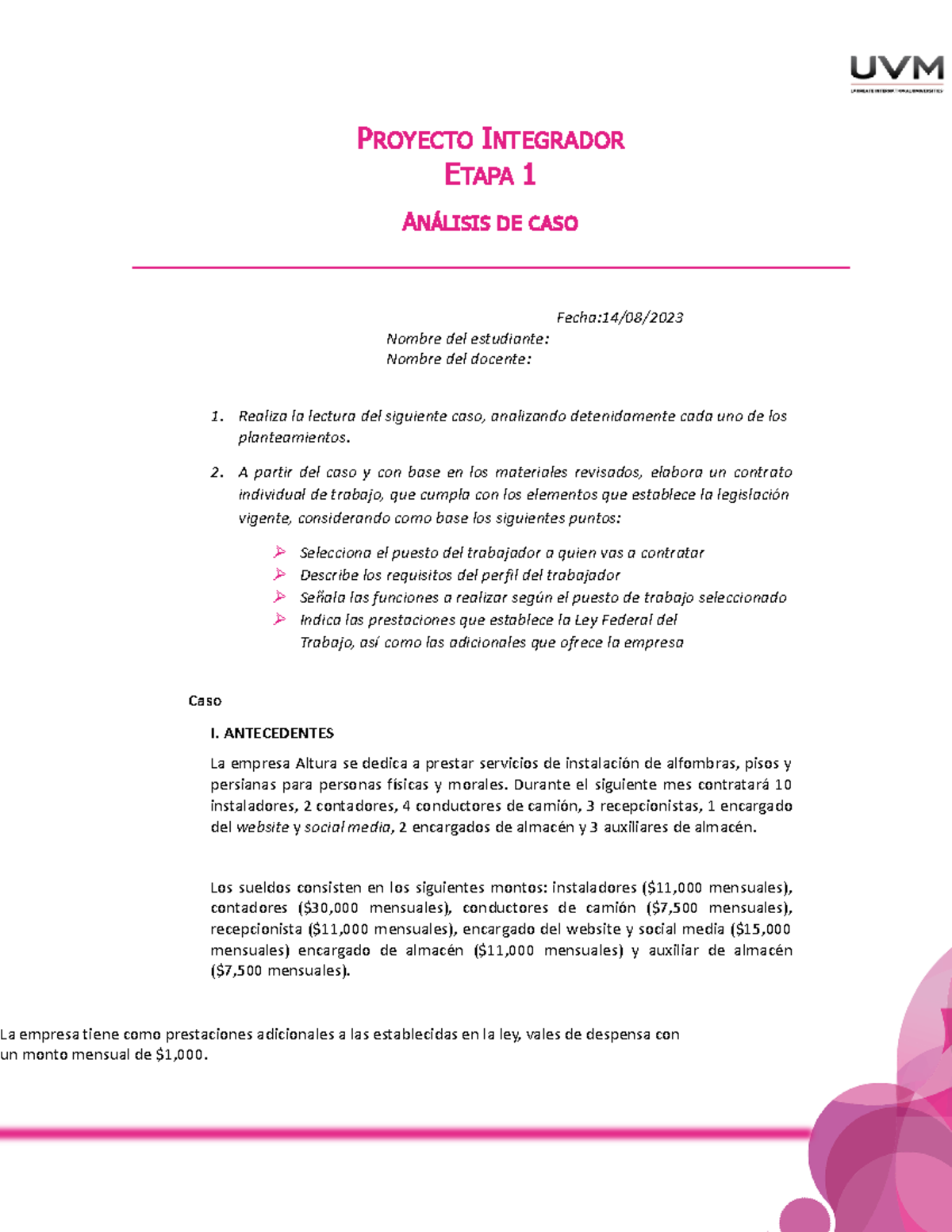 A5 Derecho - PROYECTO INTEGRADOR ETAPA 1 ANÁLISIS DE CASO Fecha:14/08/ Nombre del estudiante ...