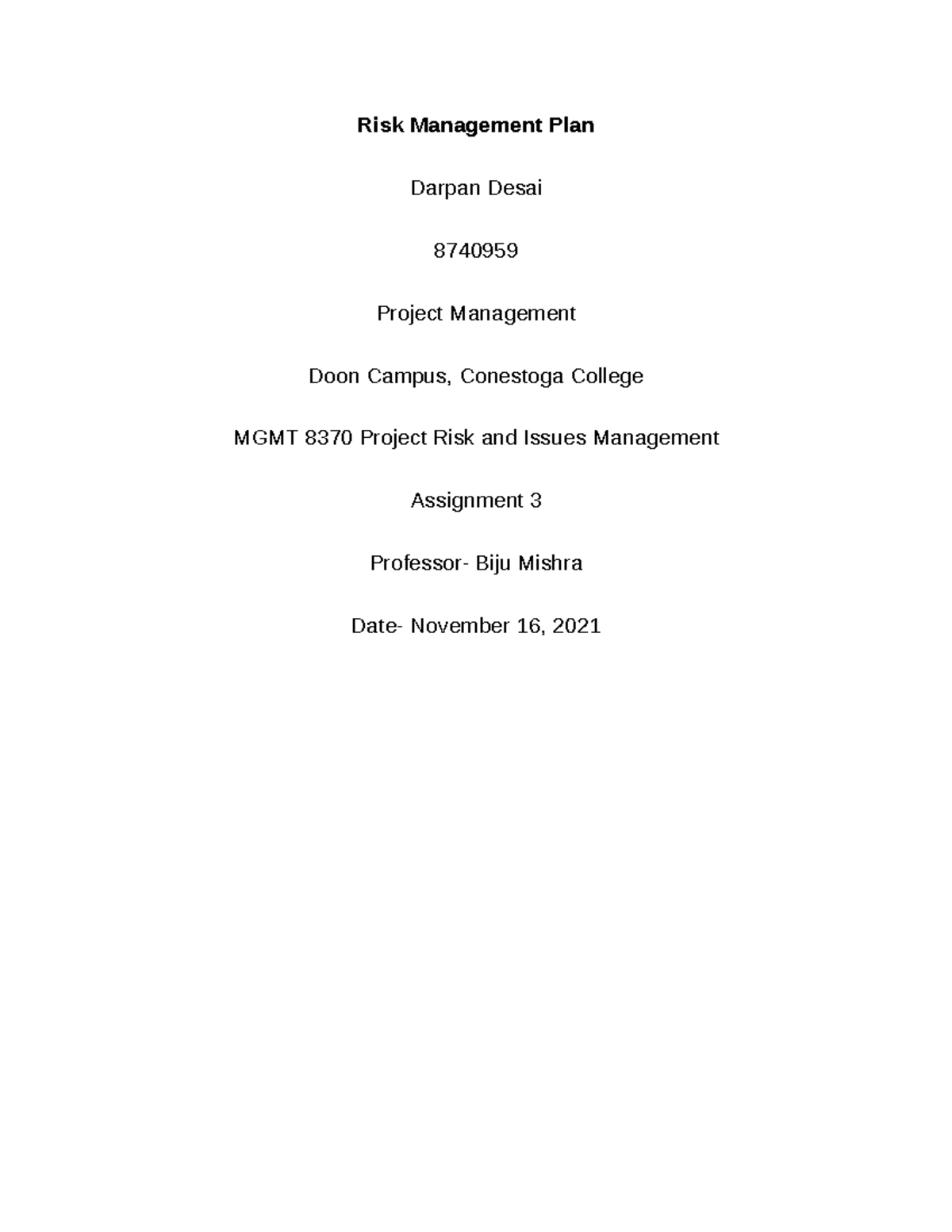 Risk issue MGMT Assignment 3 - Risk Management Plan Darpan Desai 8740959 Project Management Doon ...
