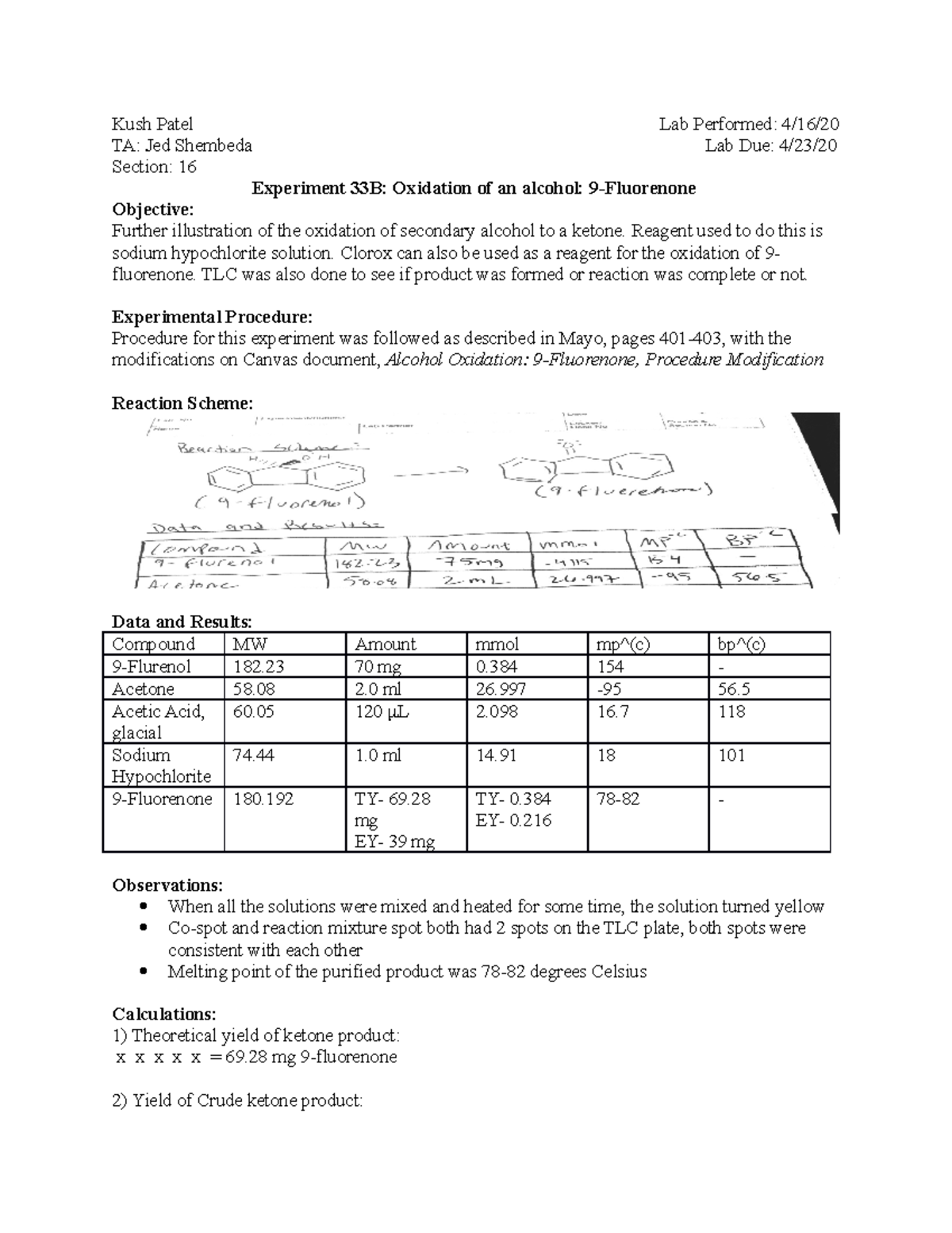Orgo 2 Lab 12 - lab - Kush Patel Lab Performed: 4/16/ TA: Jed Shembeda Lab Due: 4/23/ Section ...