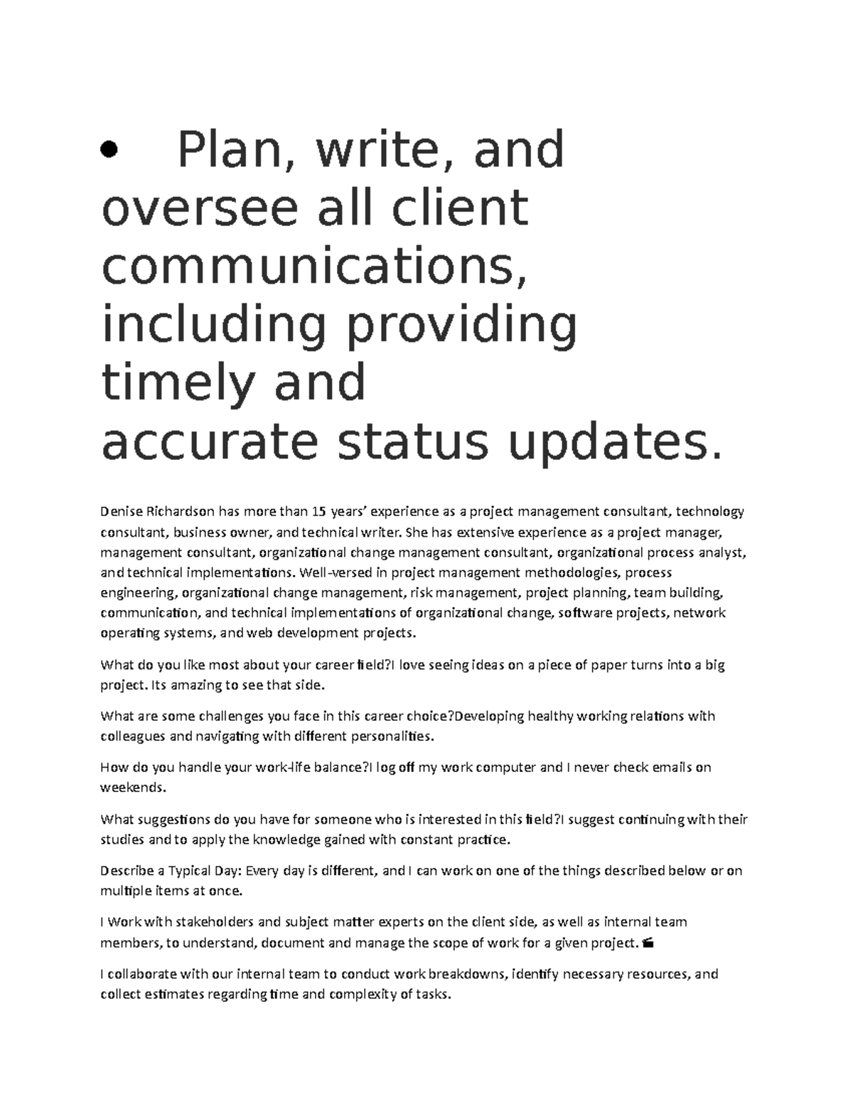 Interview - Plan, write, and oversee all client communications ...