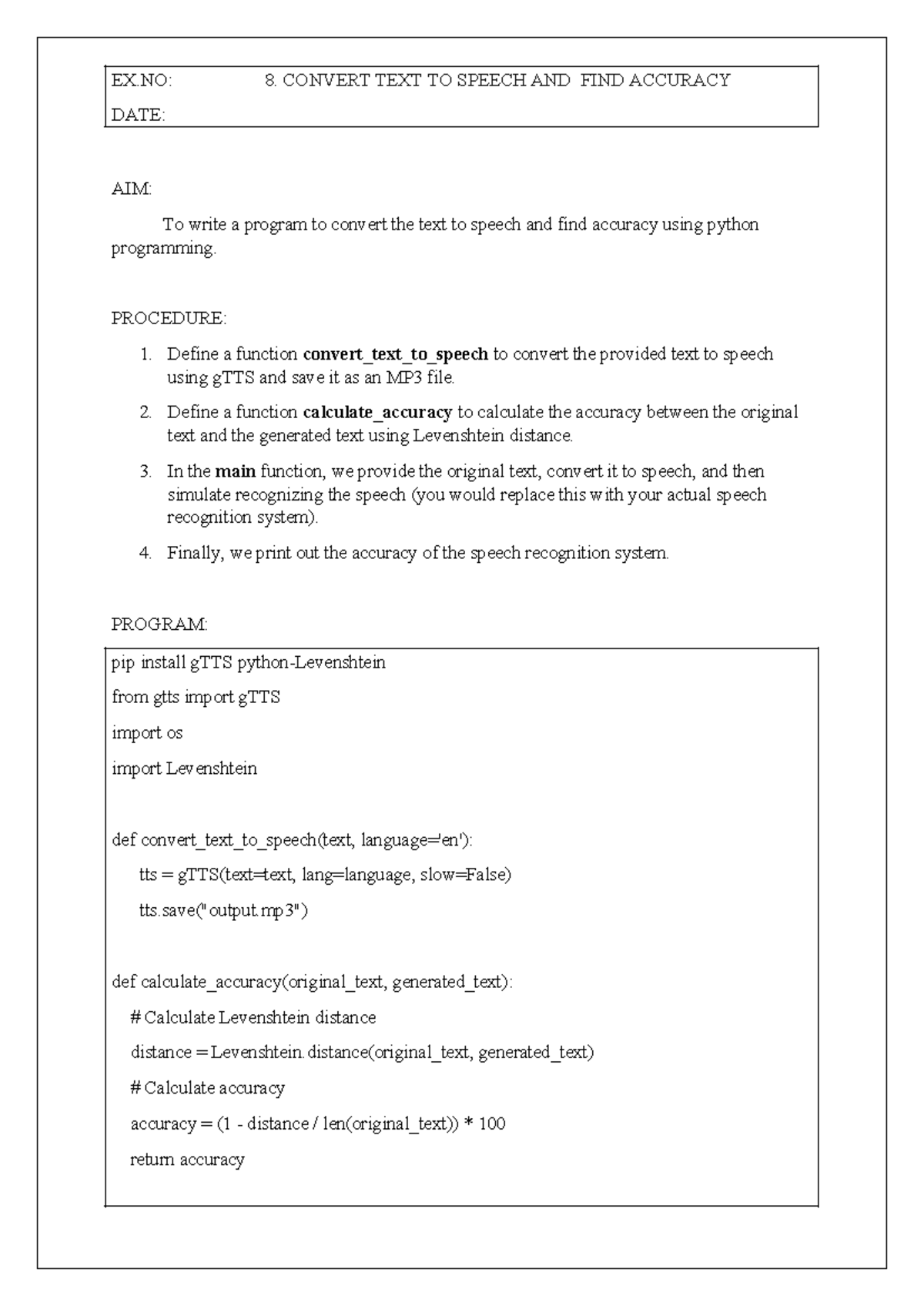 EXNO8 - Lab - EX: 8. CONVERT TEXT TO SPEECH AND FIND ACCURACY DATE: AIM: To write a program to ...