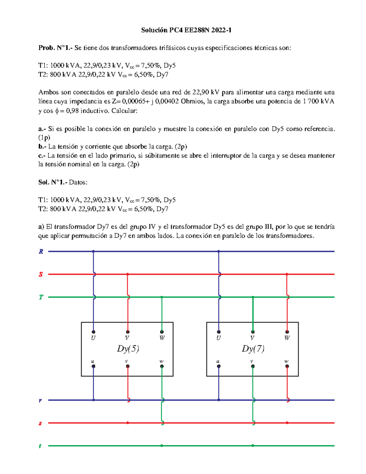 Solución PC4 EE288N ciclo 2022-1 - Solución PC4 EE288N 2022- Prob. N°1.- Se tiene dos - Studocu