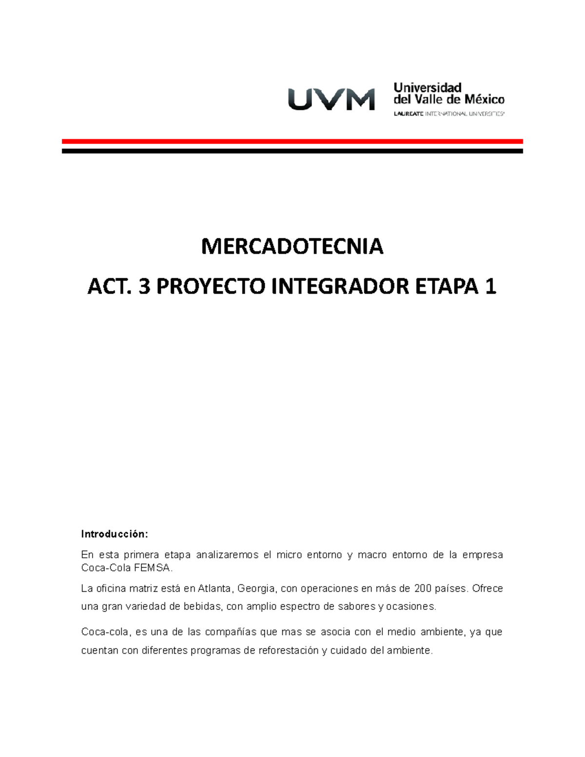 Proyecto integrador 1 merca - MERCADOTECNIA ACT. 3 PROYECTO INTEGRADOR ETAPA 1 Introducción: En ...