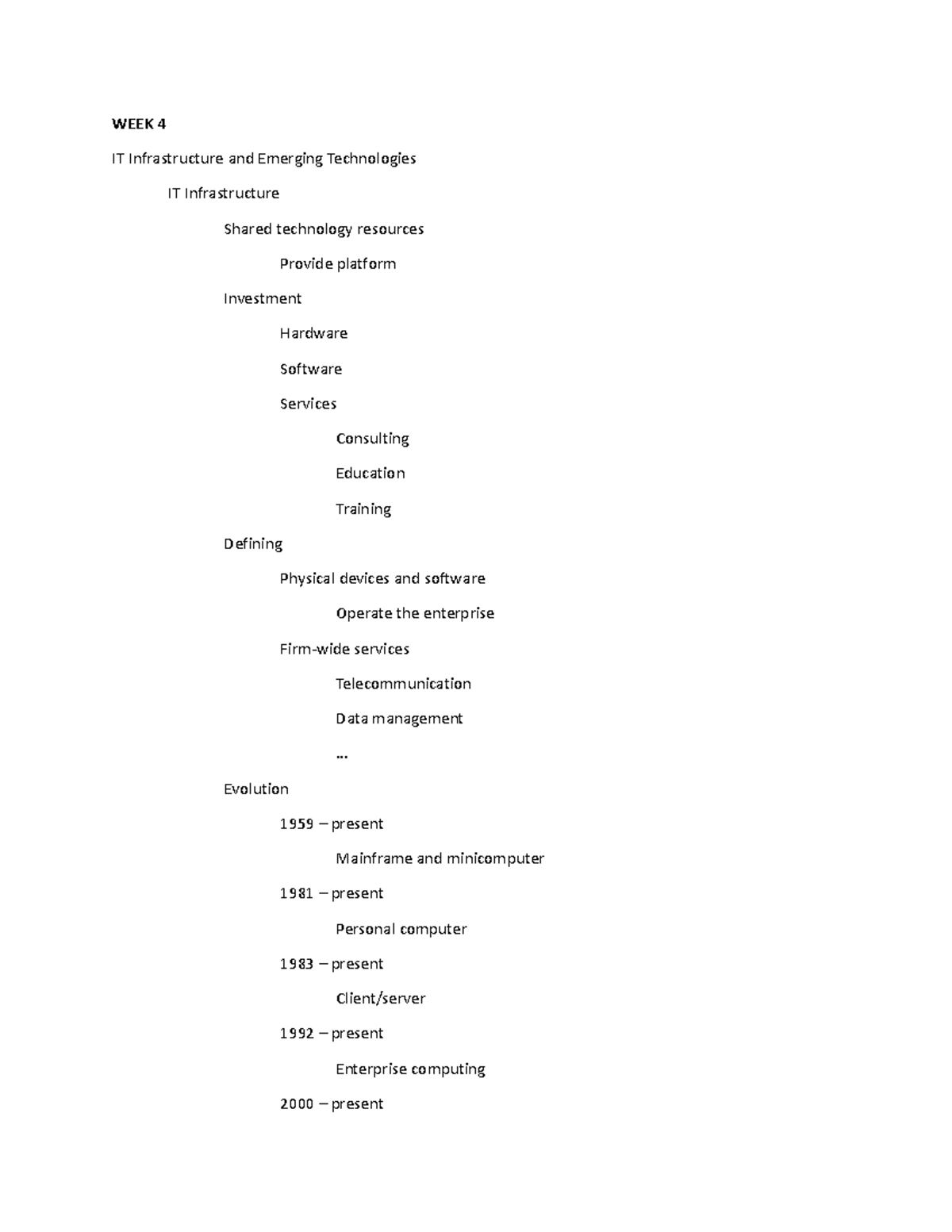 WEEK 4 - Chapter 4 - WEEK 4 IT Infrastructure and Emerging Technologies ...