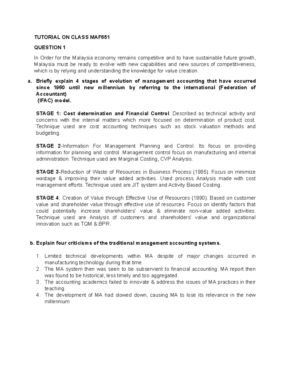Tutorial-evo mnagement acc - TUTORIAL ON CLASS MAF QUESTION 1 In Order for the Malaysia economy ...