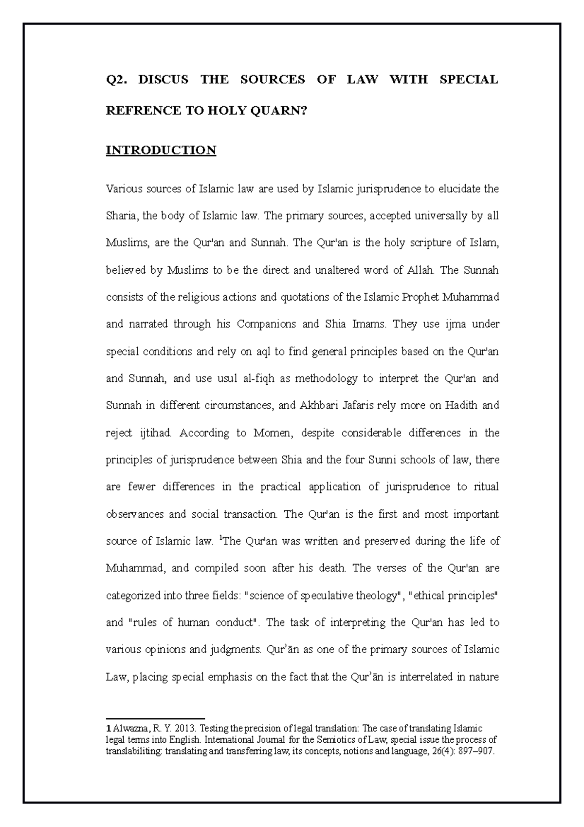 Sources OF LAW WITH Special Refrence TO HOLY Quarn - Q2. DISCUS THE ...